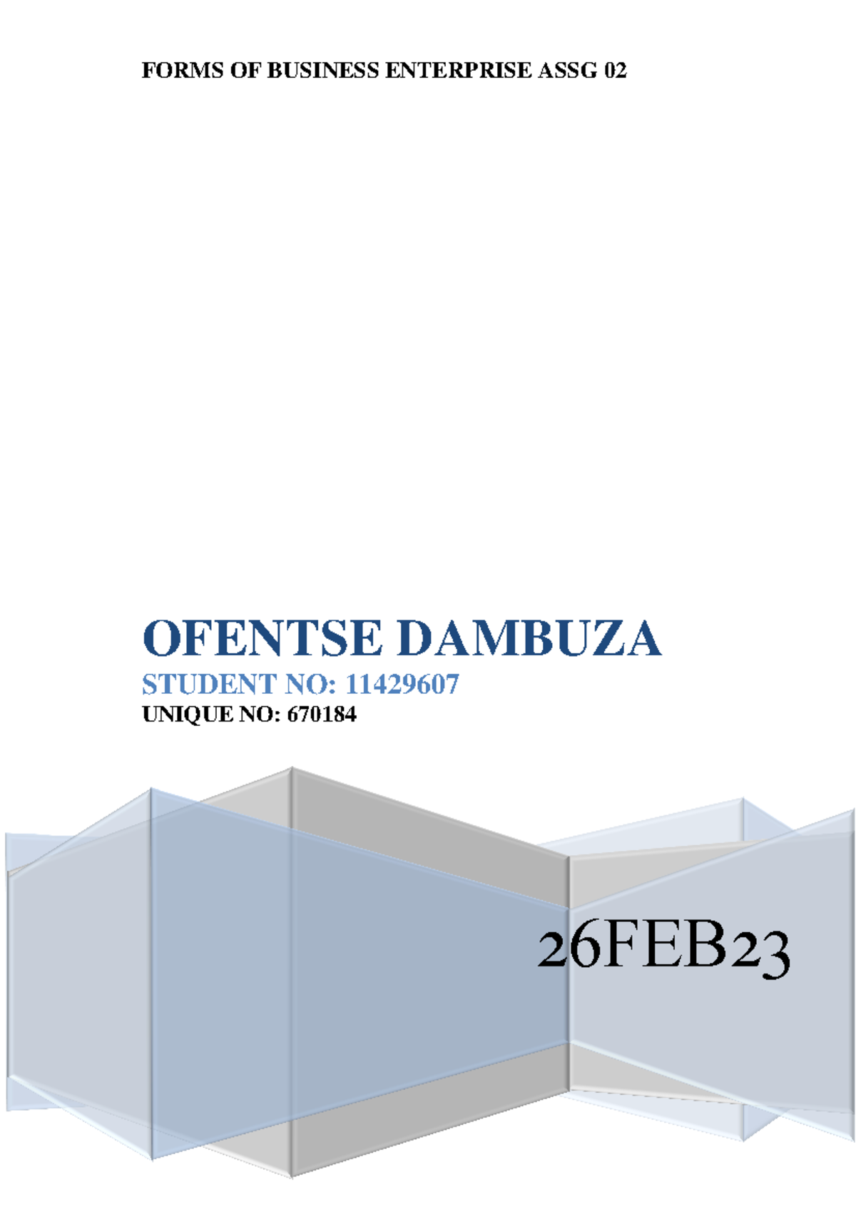 Ofentse Dambuza FBE2604 ASSG 02 - FBE2604 - OFENTSE DAMBUZA FORMS OF ...