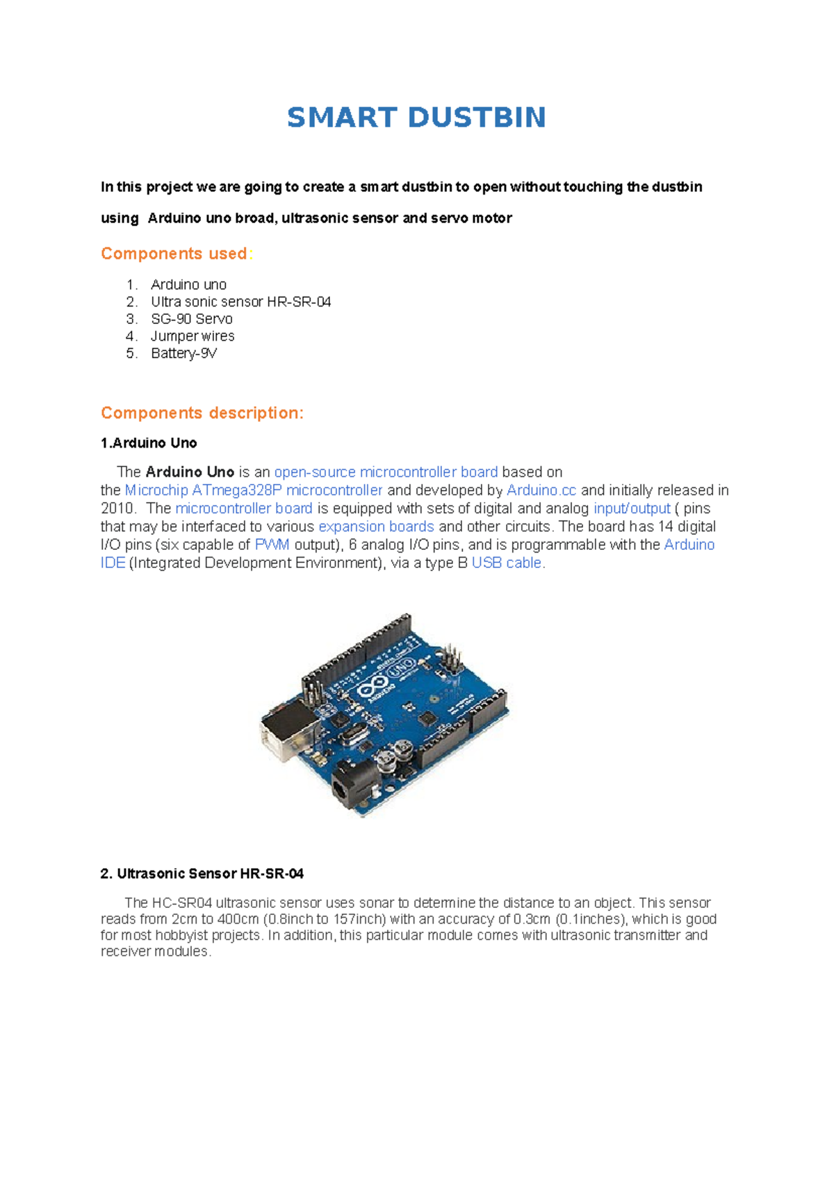 Smart Dustbin - this is a project - SMART DUSTBIN In this project we ...