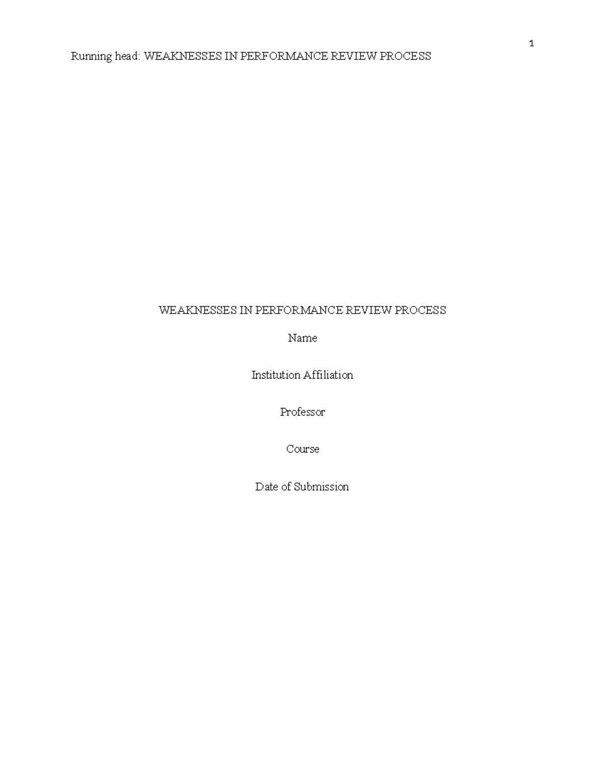 Weaknesses IN Performance Review Process - 1 Running head: WEAKNESSES ...