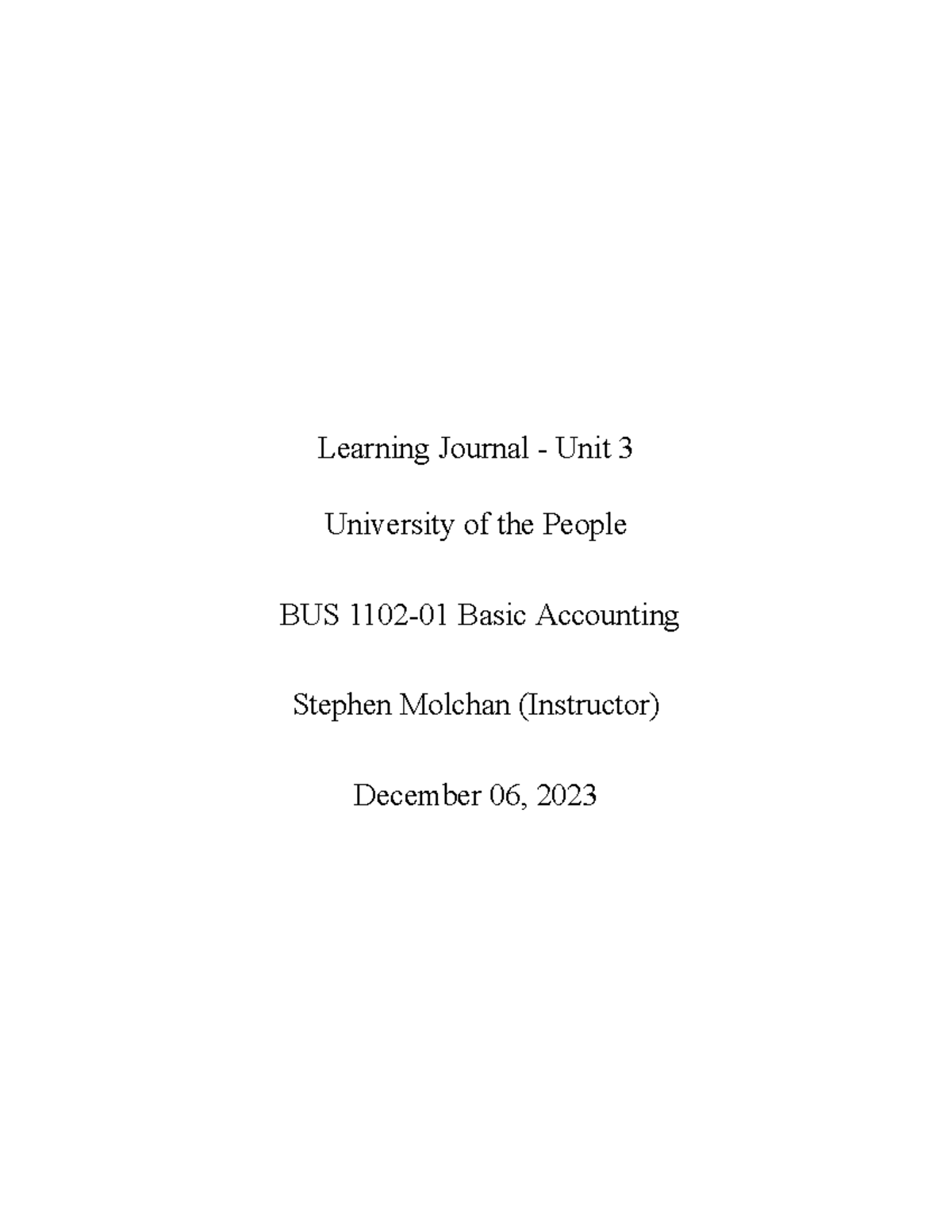 BUS 1102 - Learning Journal - Unit 3 - Learning Journal - Unit 3 University of the People BUS ...