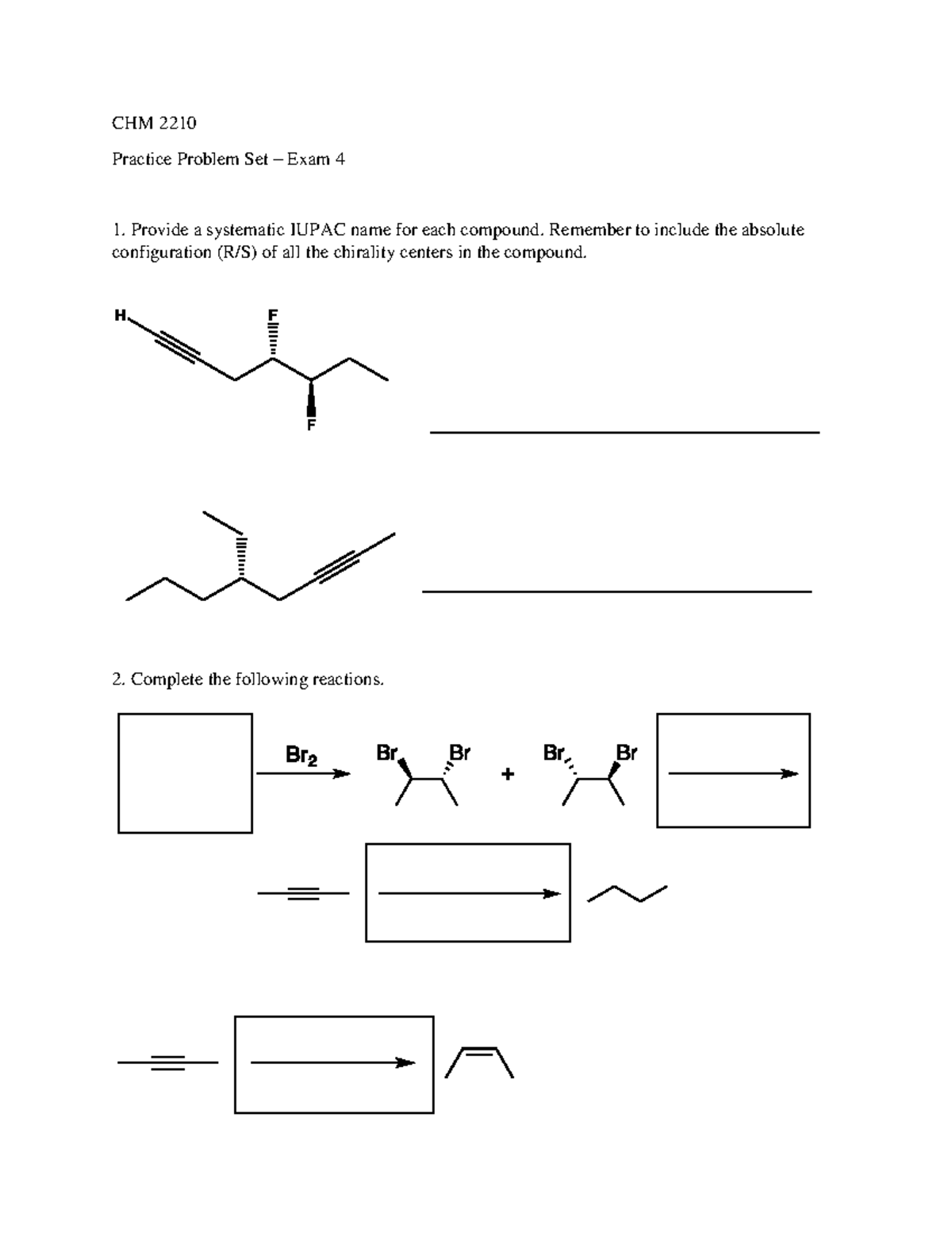 Practice Problem Set - CHM 2210 Practice Problem Set – Exam 4 Provide a ...