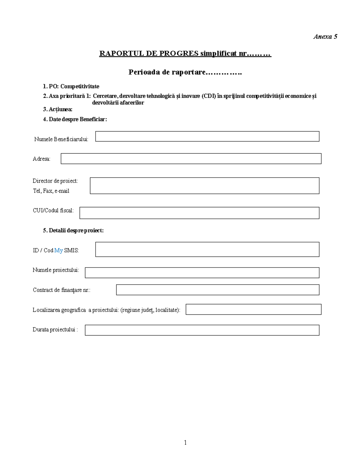 Raport de progres simplificat instructiunea 1m - Anexa 5 RAPORTUL DE ...