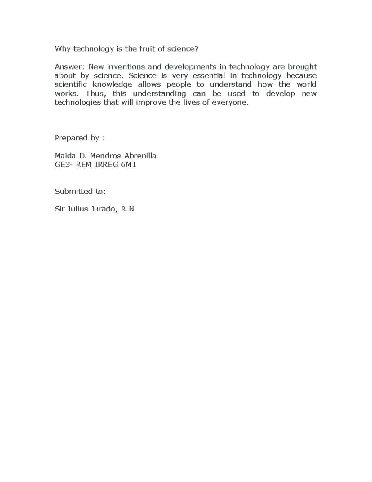 Why technology is the fruit of science GE 3 Irreg 6M1 - BS Real Estate ...