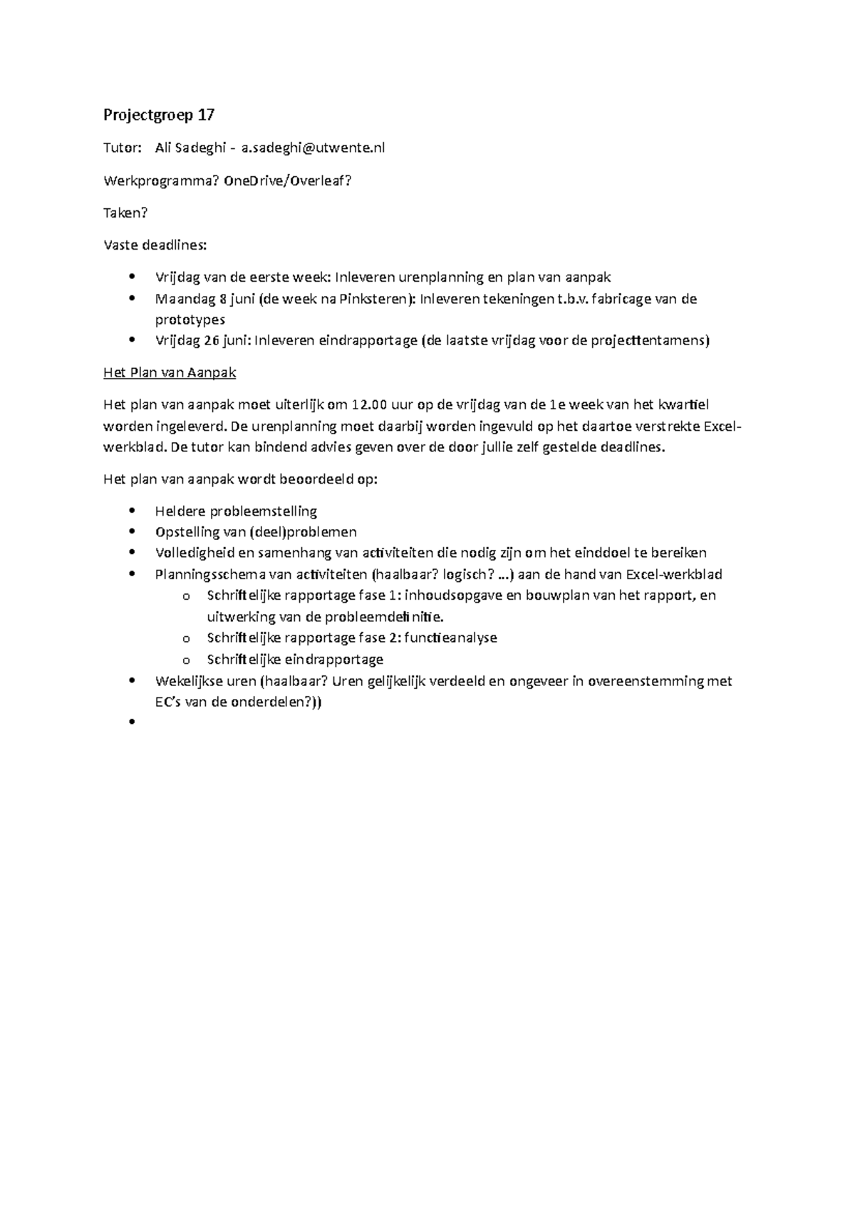 Projectgroep 17 opzet - Projectgroep 17 Tutor: Ali Sadeghi - a@utwente ...
