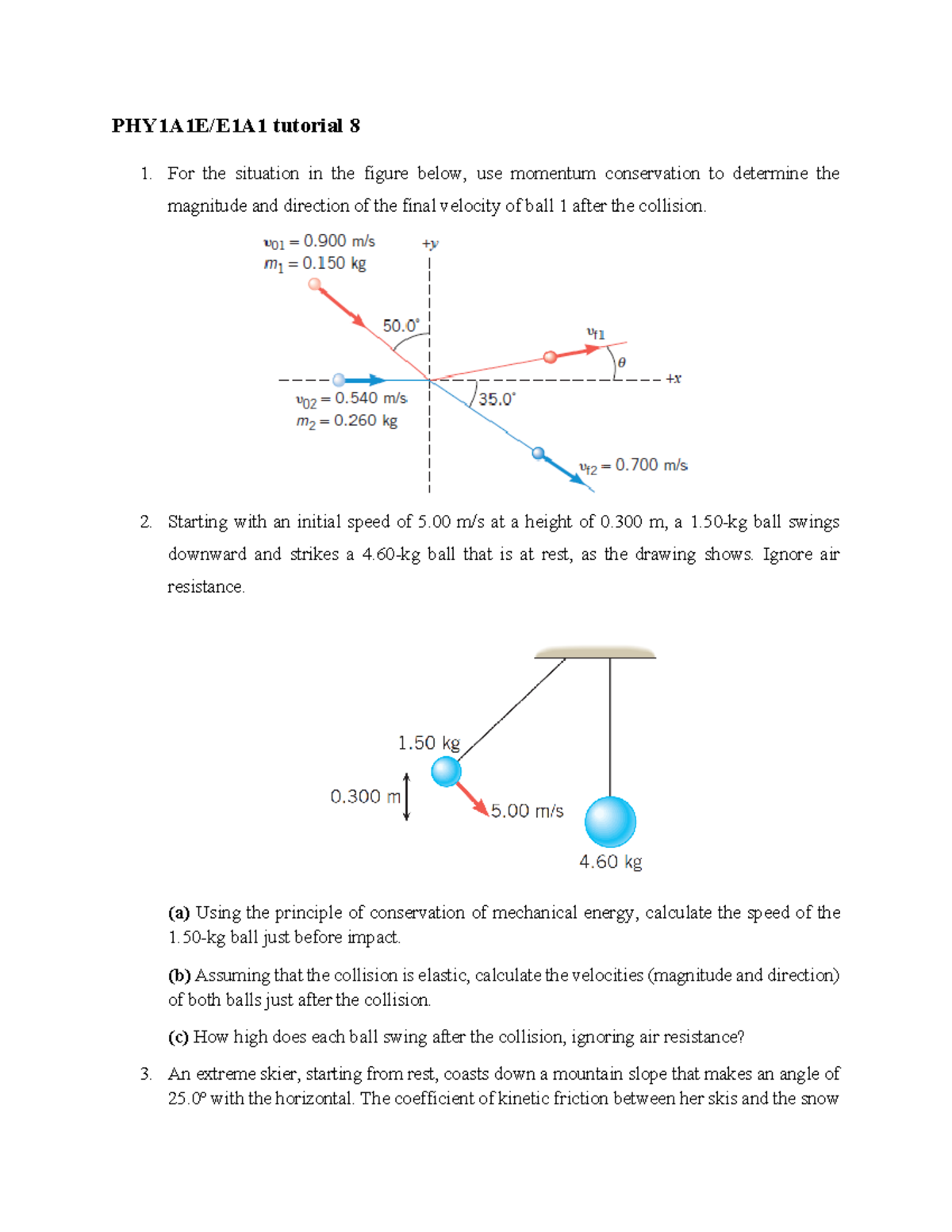 Tutorial 8 - PHY1A1E/E1A1 tutorial 8 For the situation in the figure ...