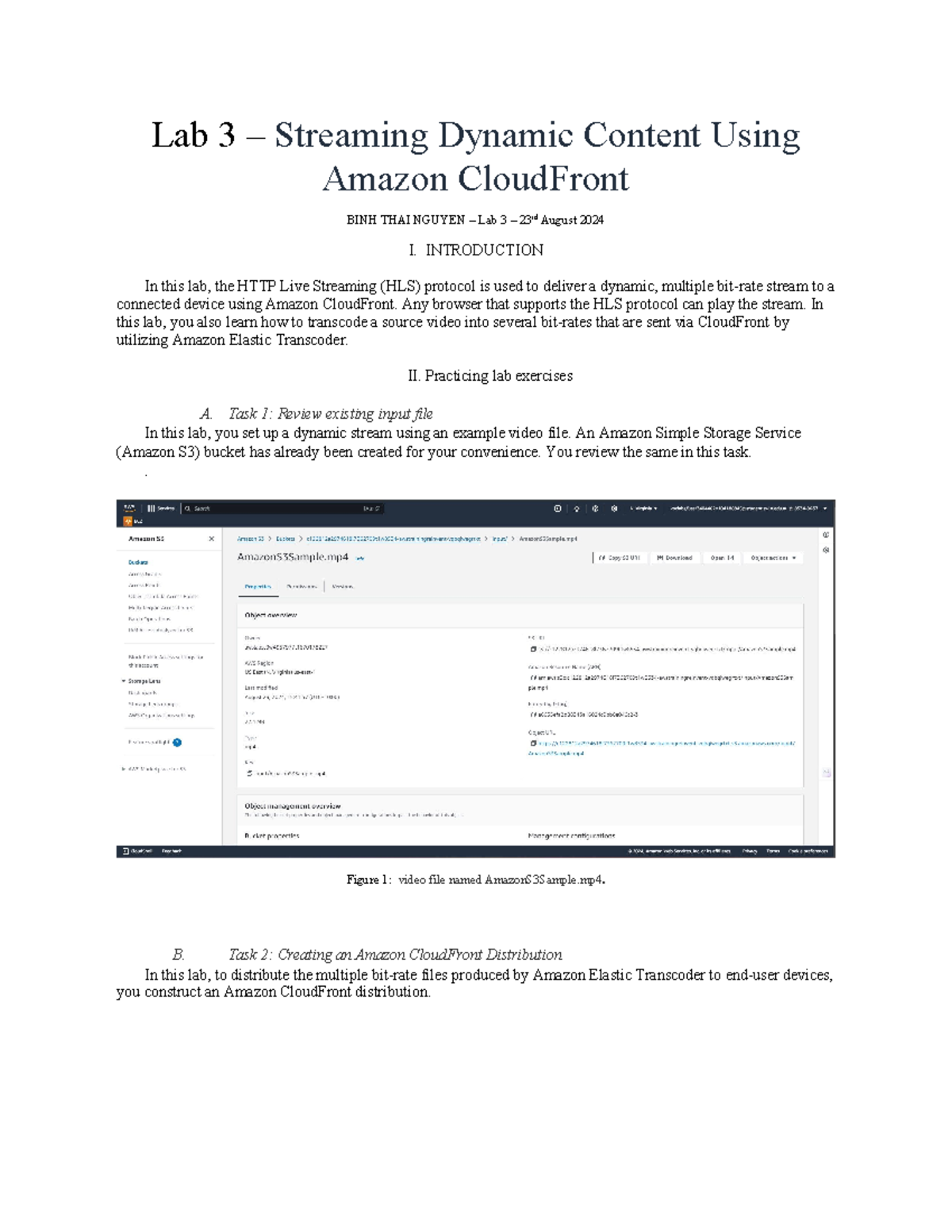 Lab 3 – Streaming Dynamic Content Using Amazon Cloud Front - INTRODUCTION In this lab, the HTTP ...