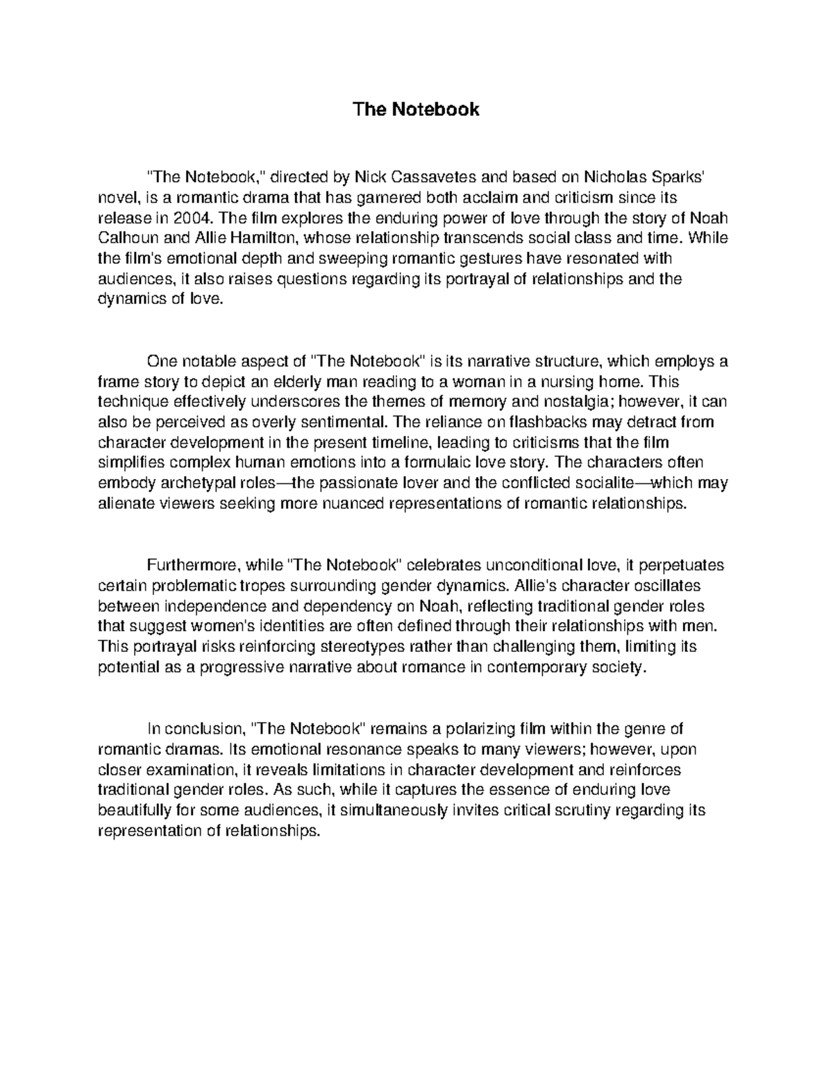 The Notebook - The Notebook "The Notebook," directed by Nick Cassavetes ...