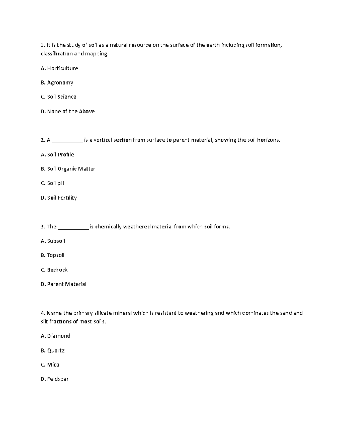 Questionnaire - Done - It is the study of soil as a natural resource on ...