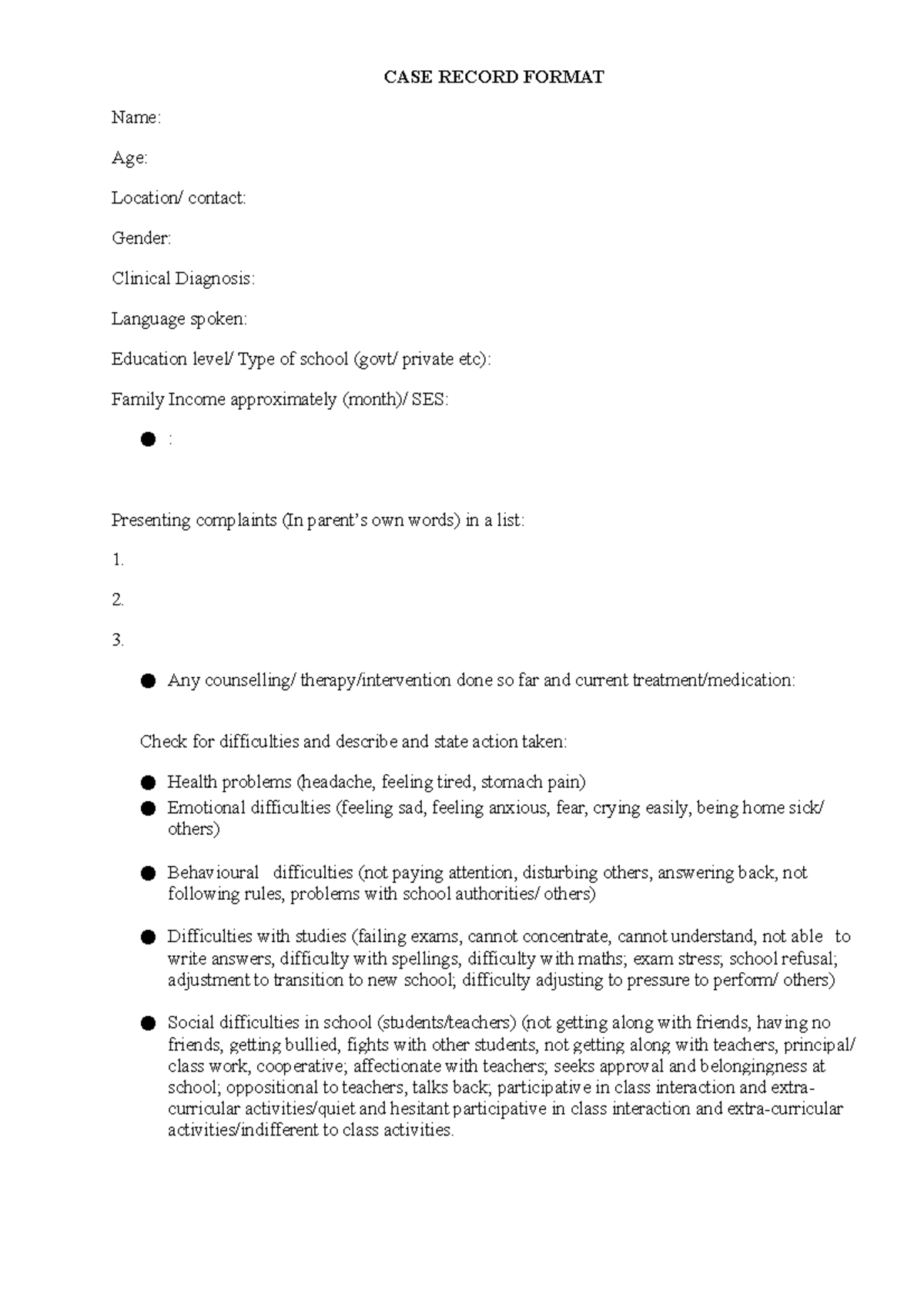 Case study format - CASE RECORD FORMAT Name: Age: Location/ contact ...