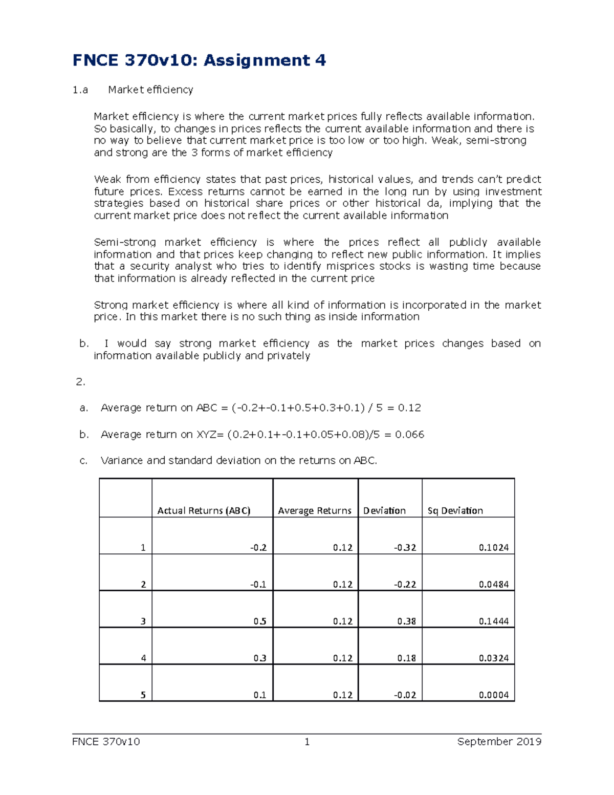 Fnce370 assign 4. docx - FNCE 370v10: Assignment 4 1 Market efficiency Market efficiency is ...