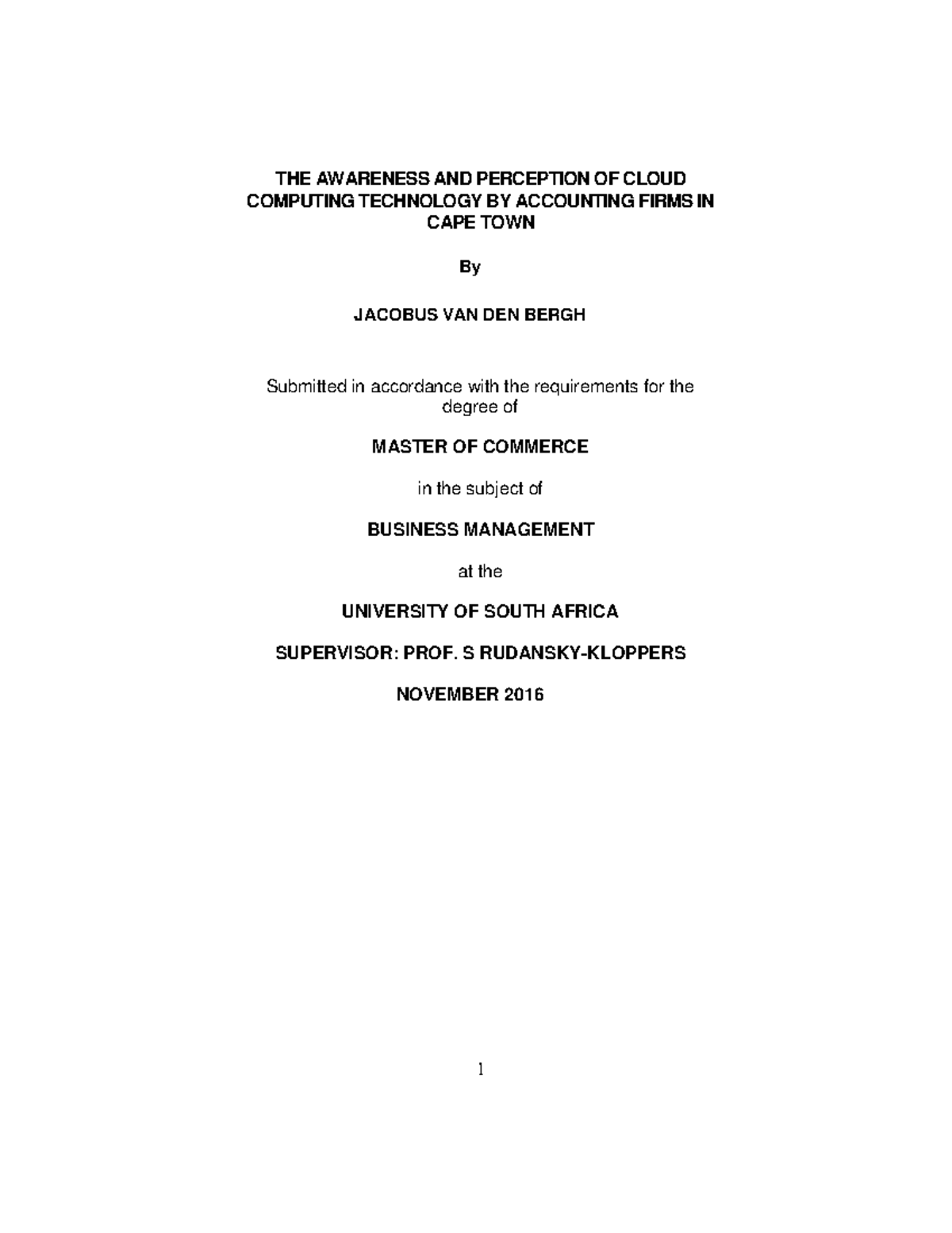 Dissertation van den berg j ARM2 - THE AWARENESS AND PERCEPTION OF CLOUD COMPUTING TECHNOLOGY BY ...