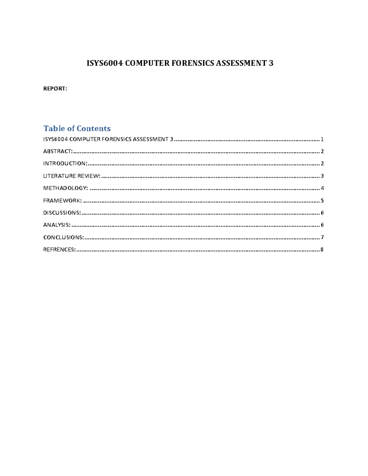 ASS 3 - 3tg3g - REPORT: ISYS6004 COMPUTER FORENSICS ASSESSMENT ISYS6004 ...