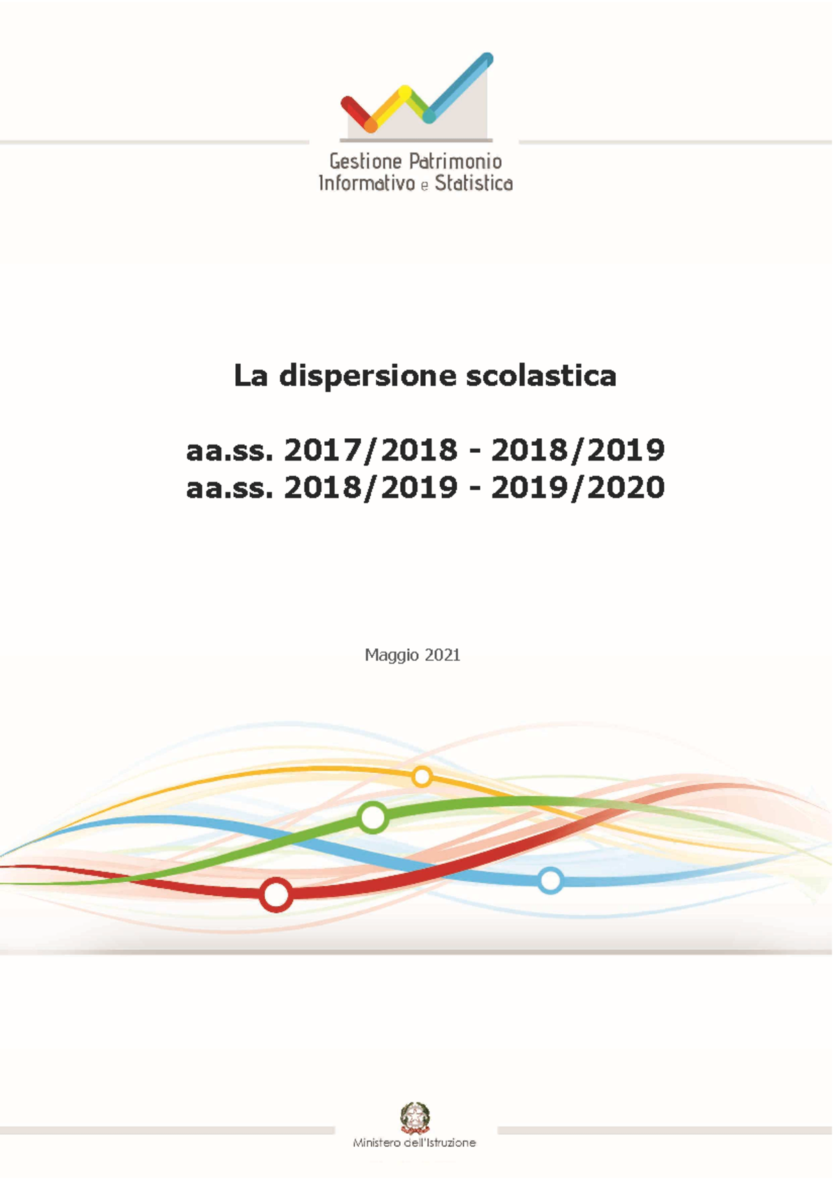 La dispersione scolastica aa.ss.2018-2019 e aa - La dispersione ...