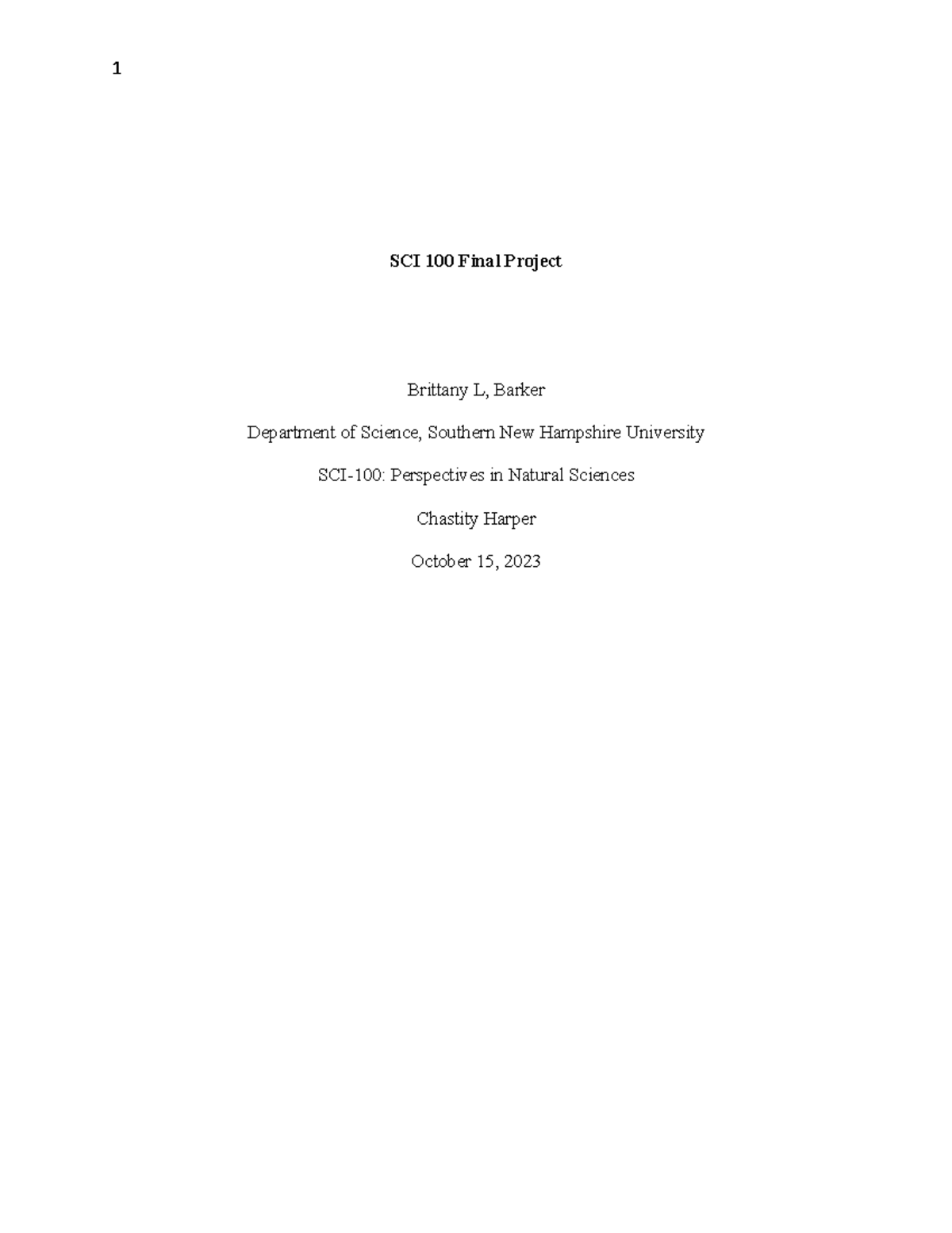 SCI 100 Final Project - SCI 100 Final Project Brittany L, Barker Department of Science, Southern ...