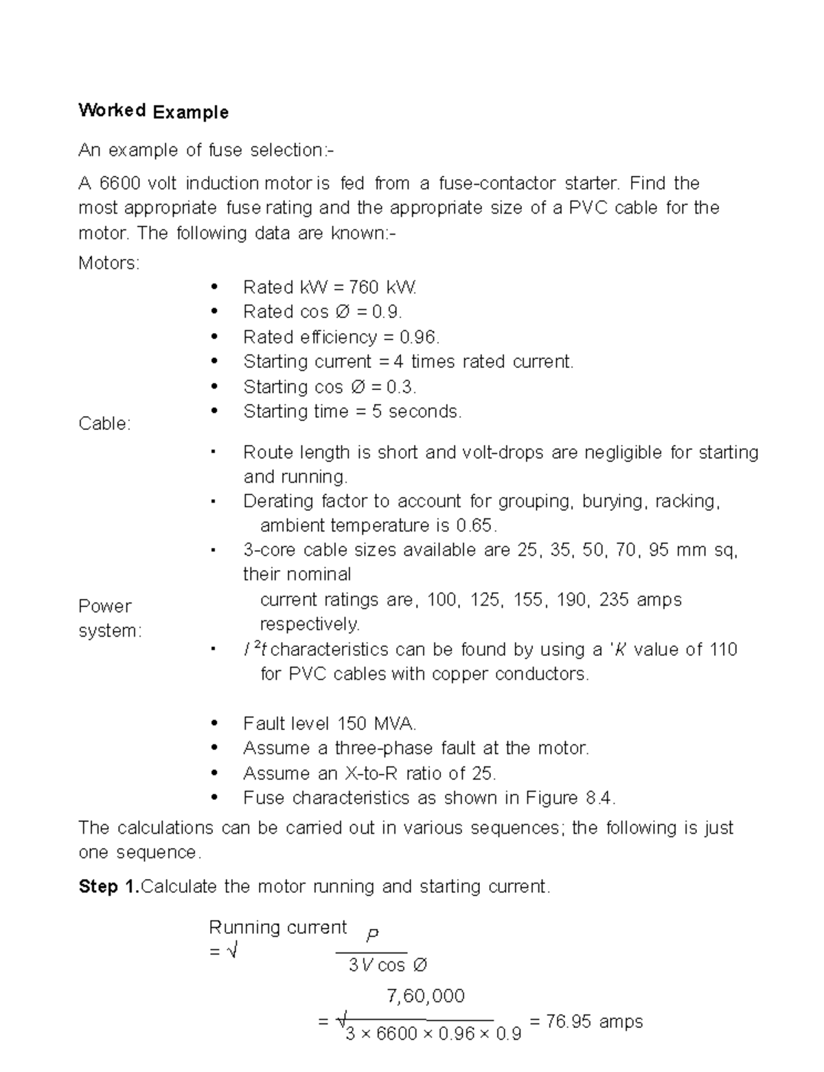 Worked Exampl 3 - Route length is short and volt-drops are negligible ...