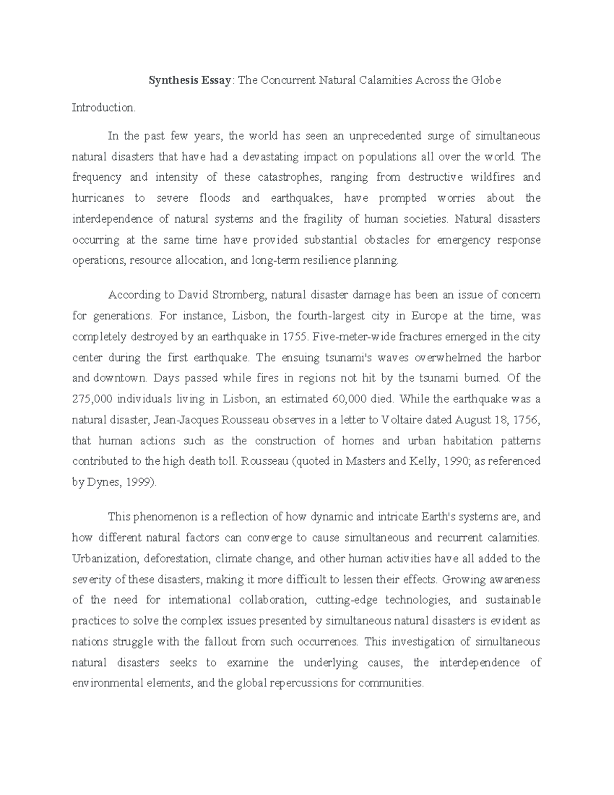 Synthesis Essay - In the past few years, the world has seen an ...