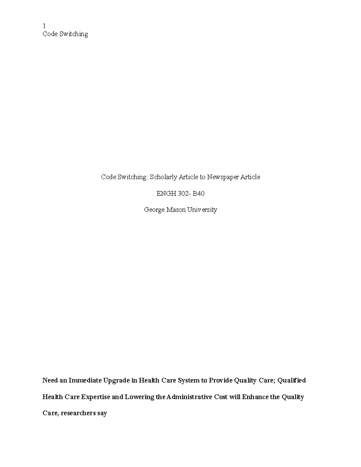 Code Switching Final - Essay - Code Switching Code Switching: Scholarly Article to Newspaper ...
