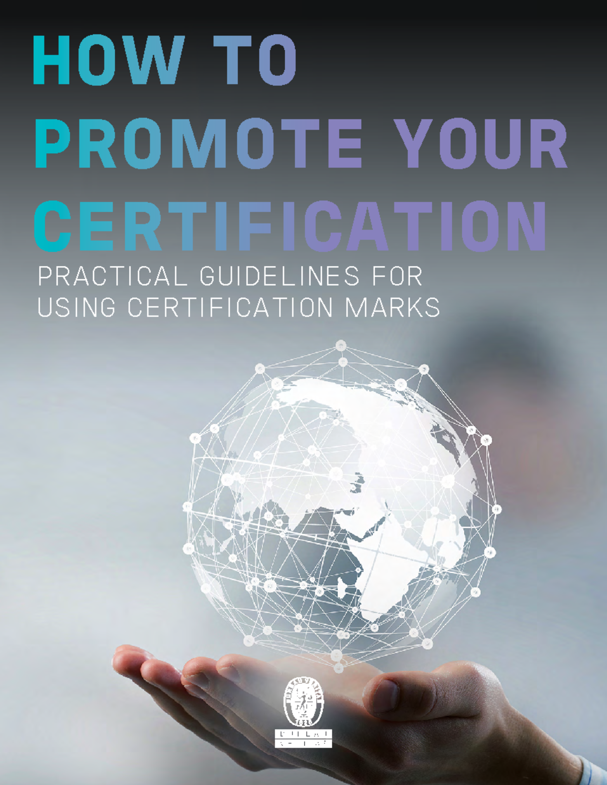 USE OF LOGO -EN.pdf - HOW TO PROMOTE YOUR CERTIFICATION PRACTICAL ...
