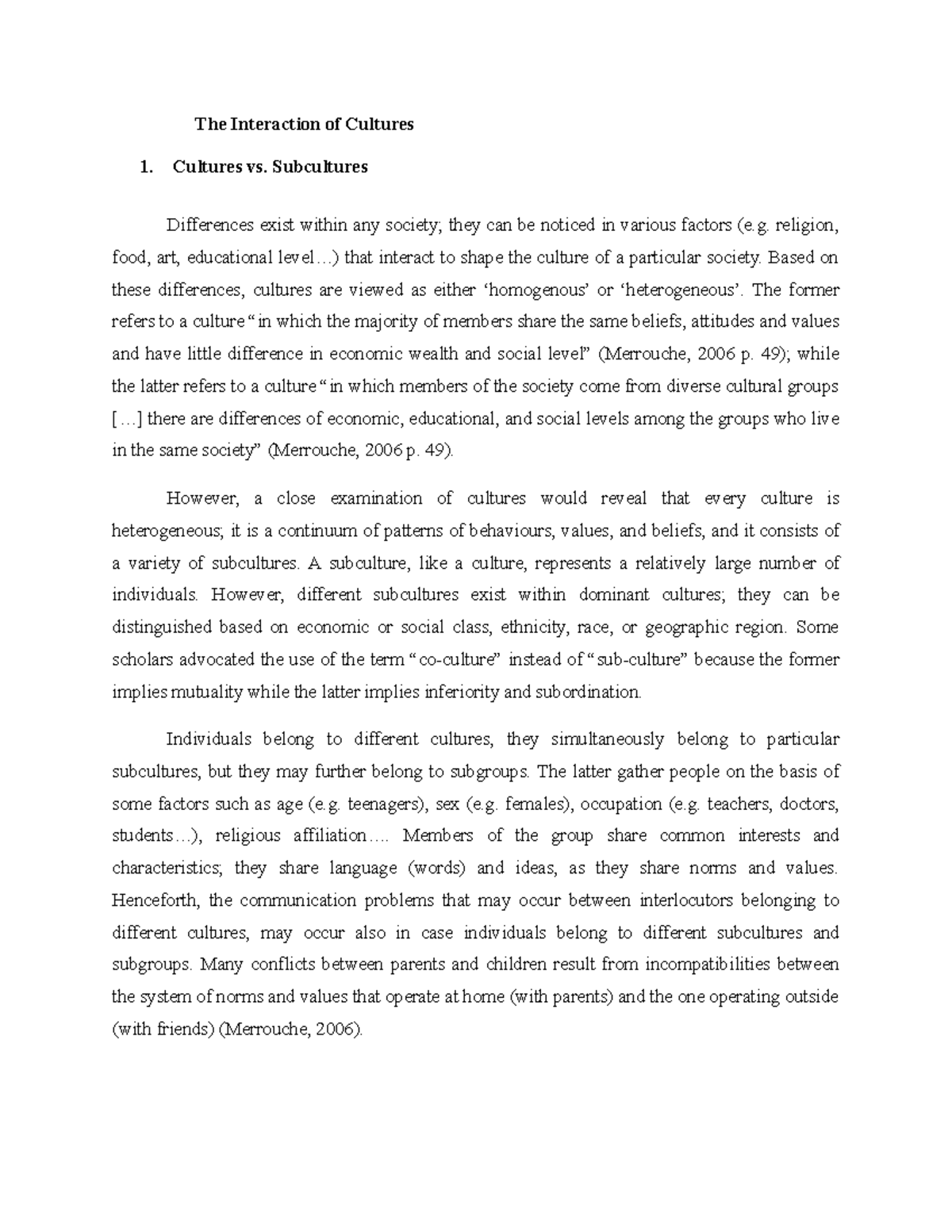 The Interaction of Cultures - The Interaction of Cultures Cultures vs ...