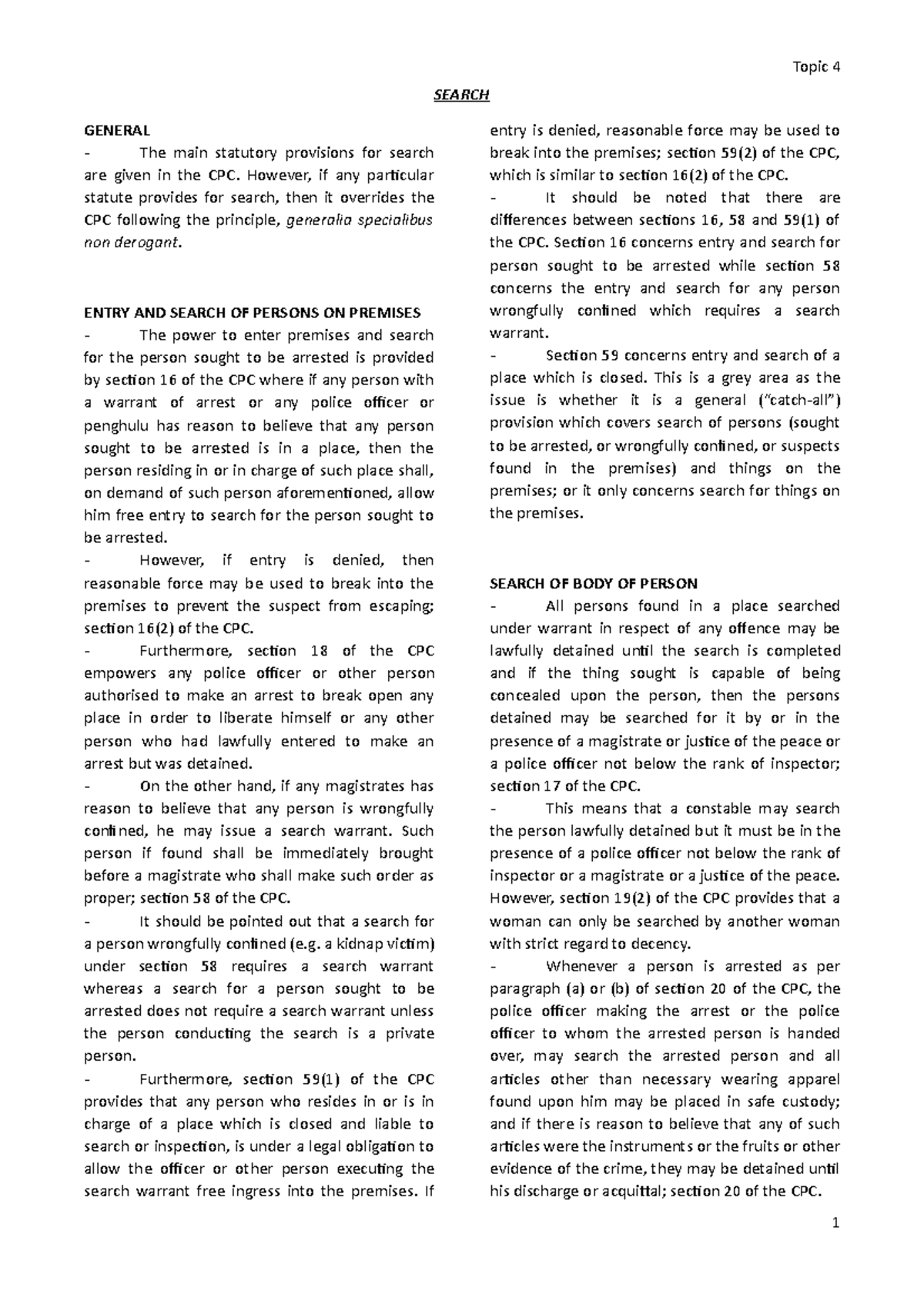 4 Search - SEARCH GENERAL The main statutory provisions for search are ...