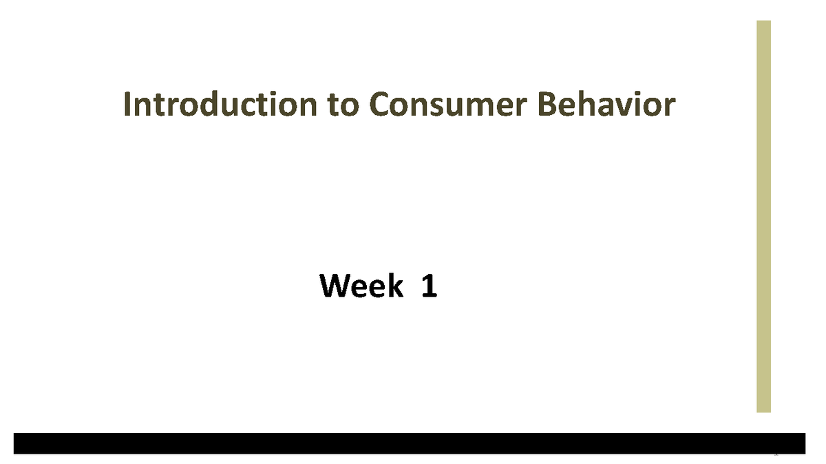 Lecture 1 - Introduction to Consumer Behavior - Introduction to ...