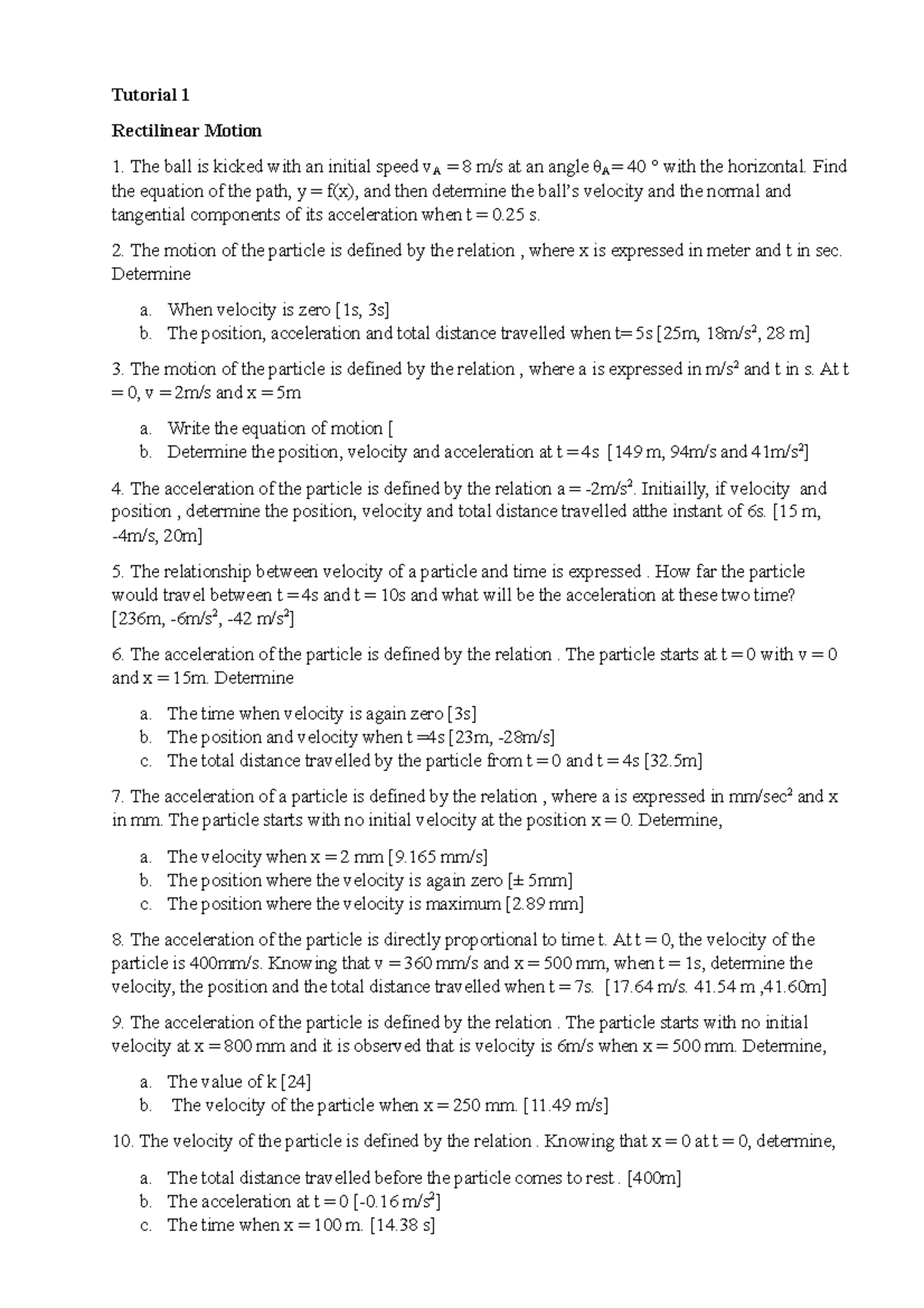 Tutorial-1 - Tutorial 1 Rectilinear Motion The ball is kicked with an ...