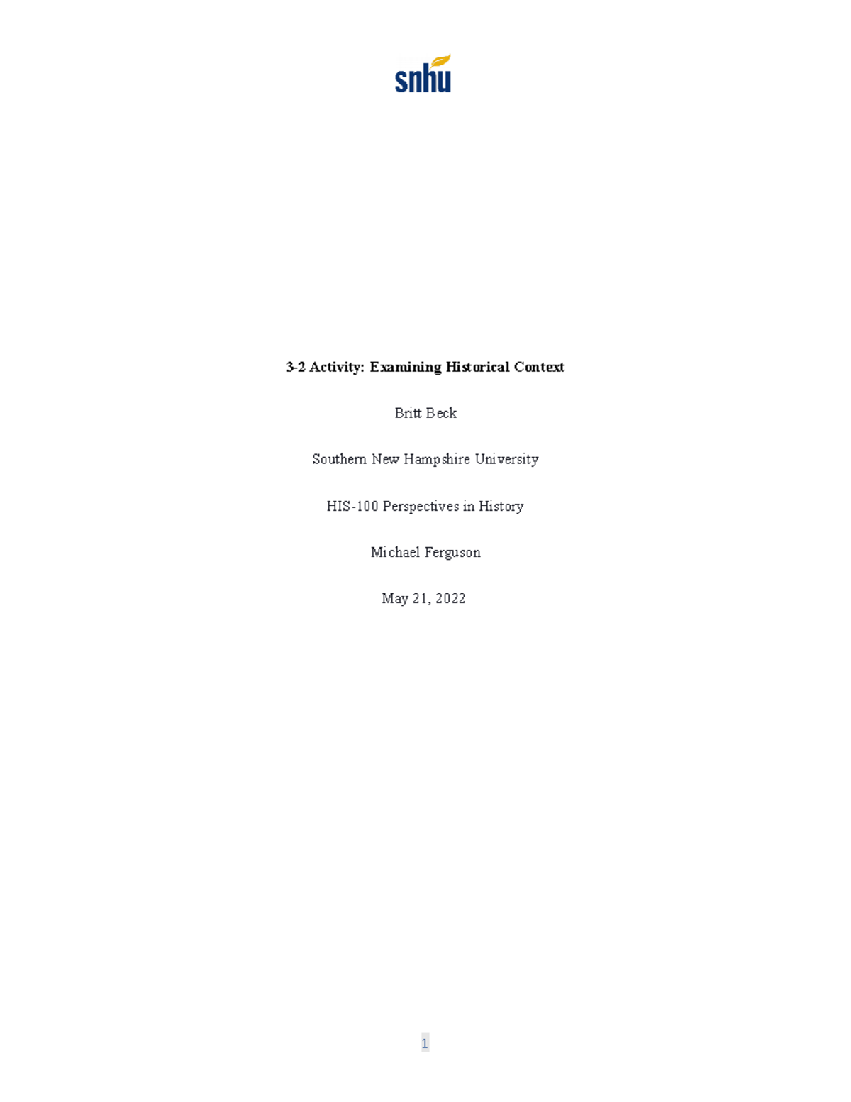 HIS 100 Module 3-2 Activity - 3-2 Activity: Examining Historical ...