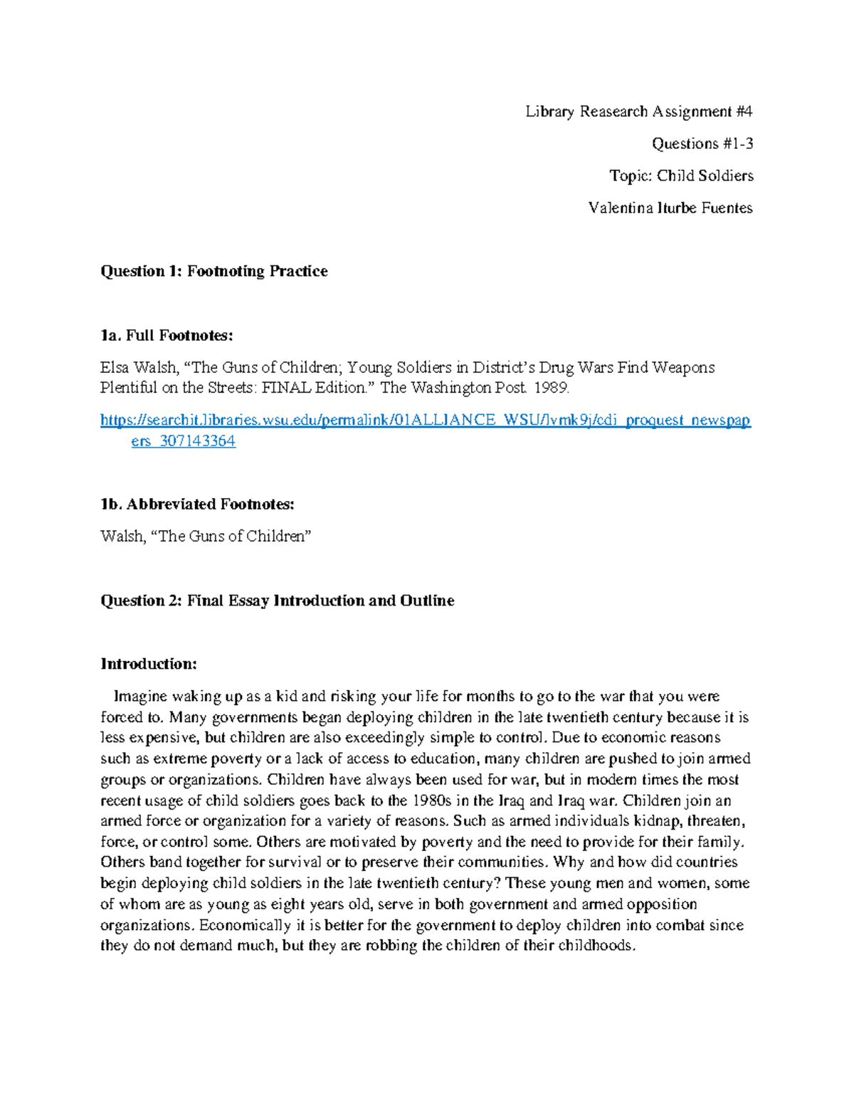 Library Research Assigment 4 - Full Footnotes: Elsa Walsh, “The Guns of ...