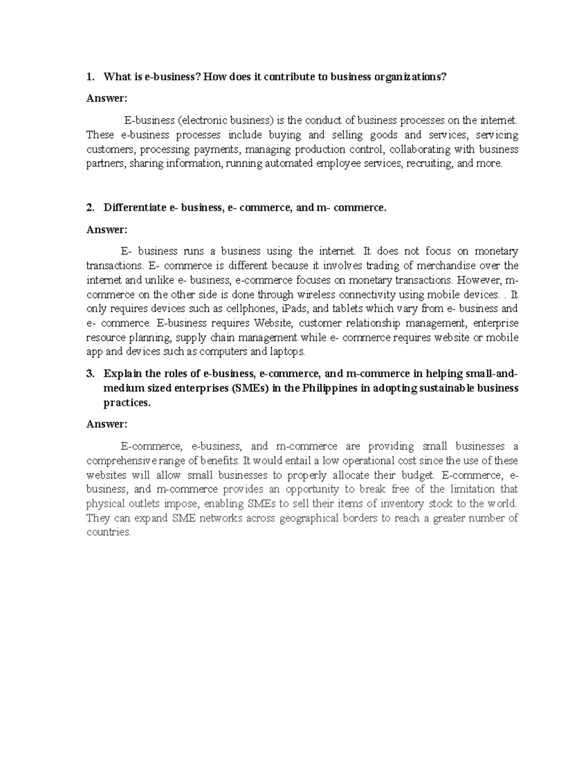 IT BUS essay type answer - 1. What is e-business? How does it ...