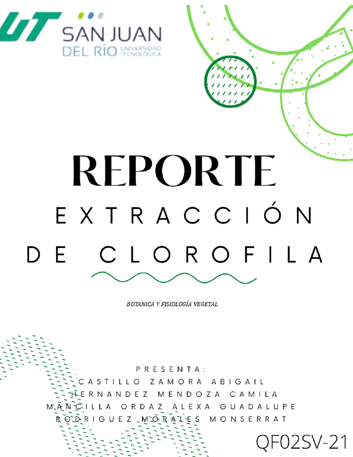 Reporte de extracción de clorofila - BOTANICA Y FISIOLOGÍA VEGETAL 1 ...