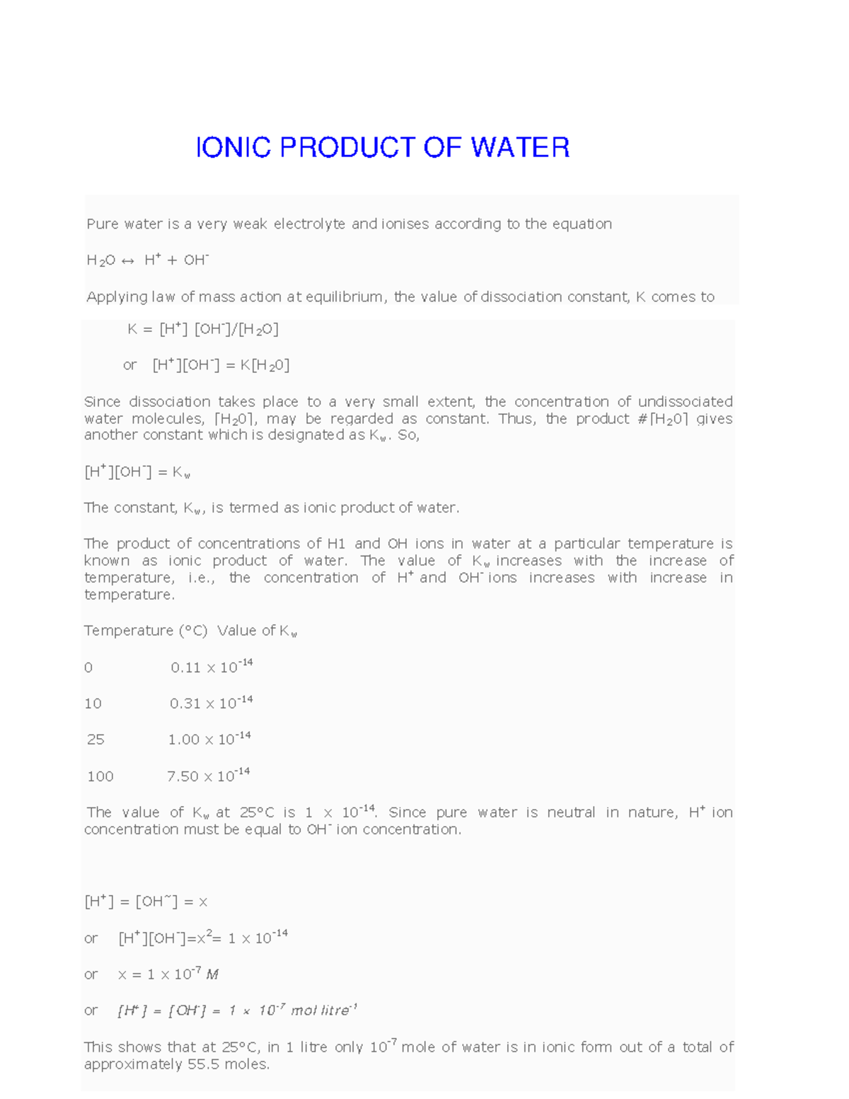 Ionic product of water 1 - Pure water is a very weak electrolyte and ionises according to the ...