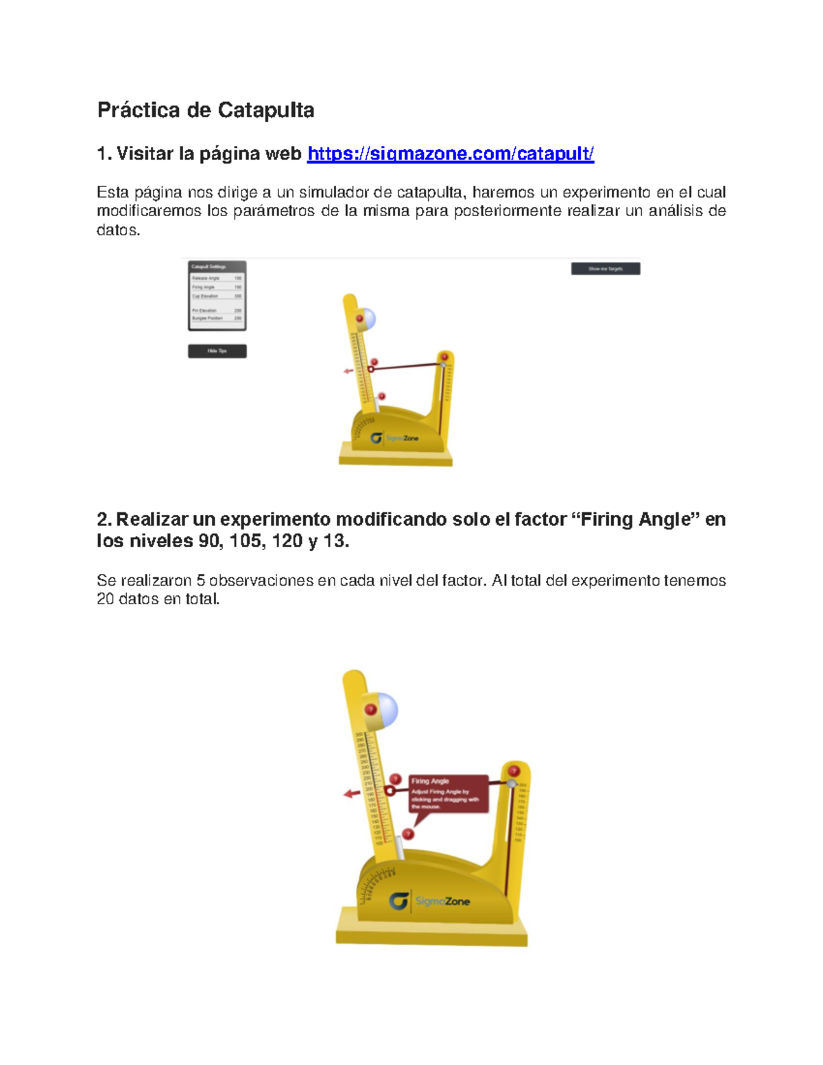 Práctica de Catapulta - Visitar la página web sigmazone/catapult/ Esta ...