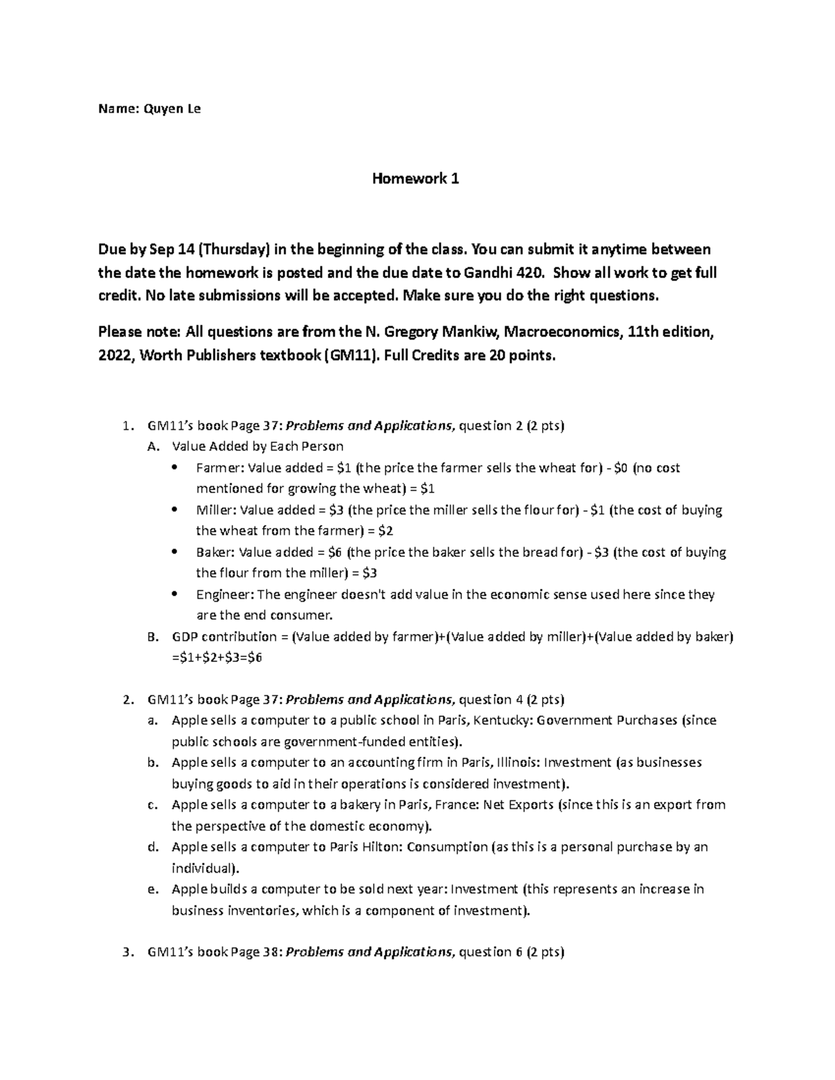 Homework 1 - Name: Quyen Le Homework 1 Due by Sep 14 (Thursday) in the ...