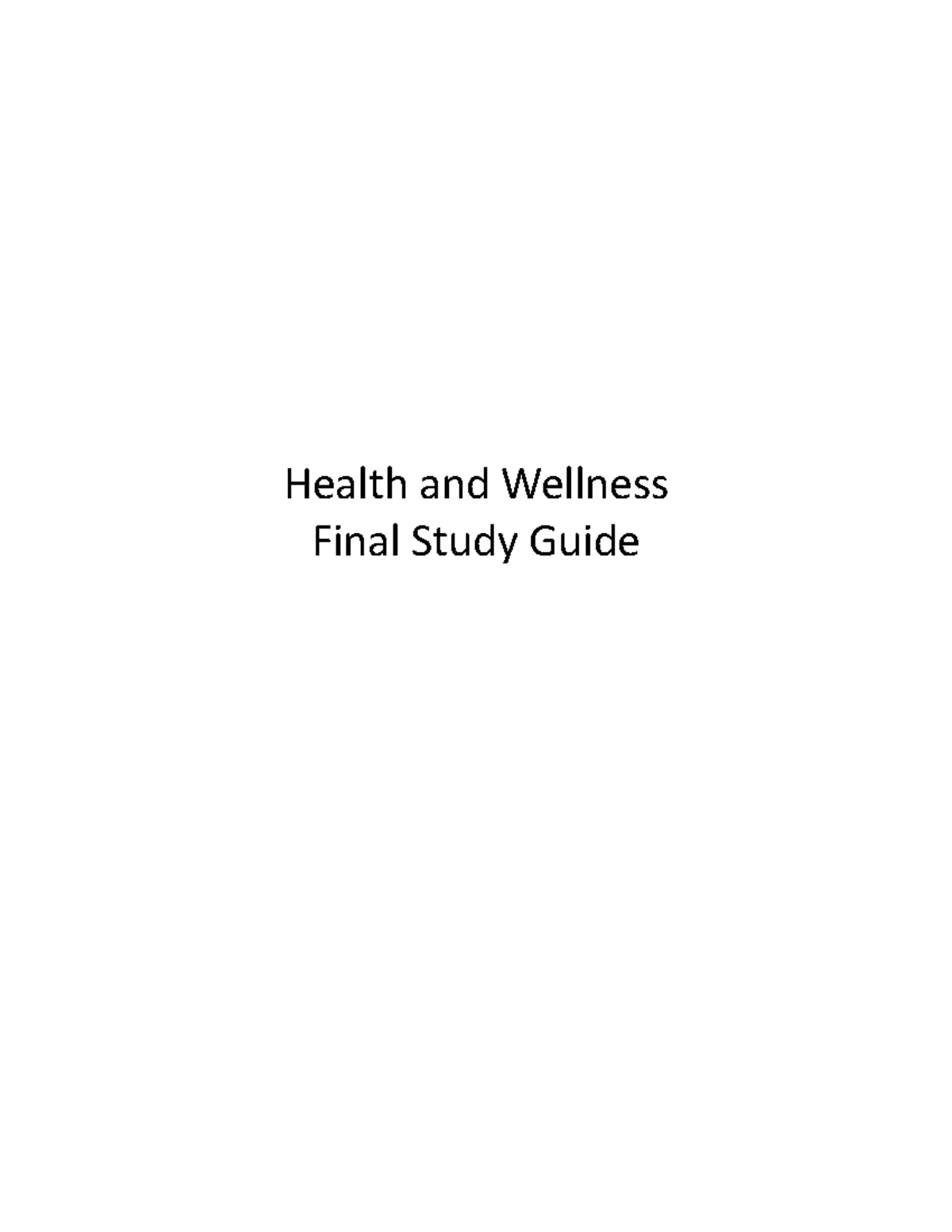 Final study guide - Health and Wellness Final Study Guide Alcohol ...