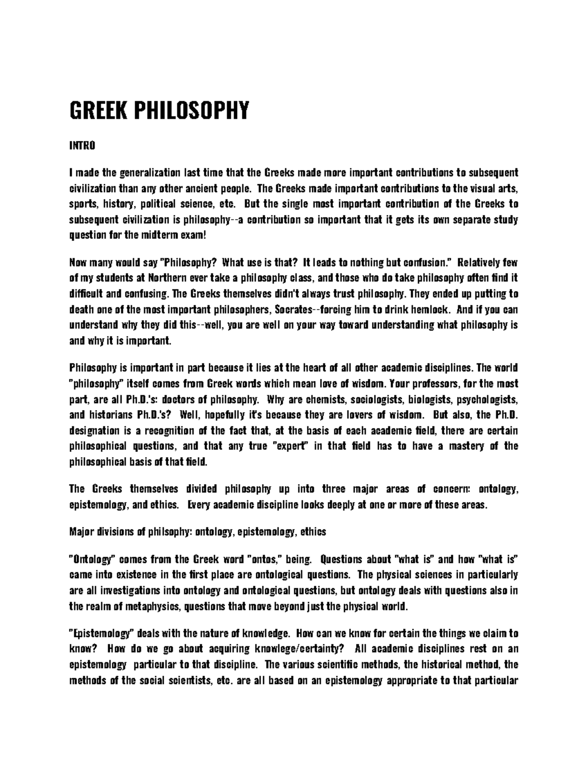 Greek Philosophy - GREEK PHILOSOPHY INTRO I made the generalization ...