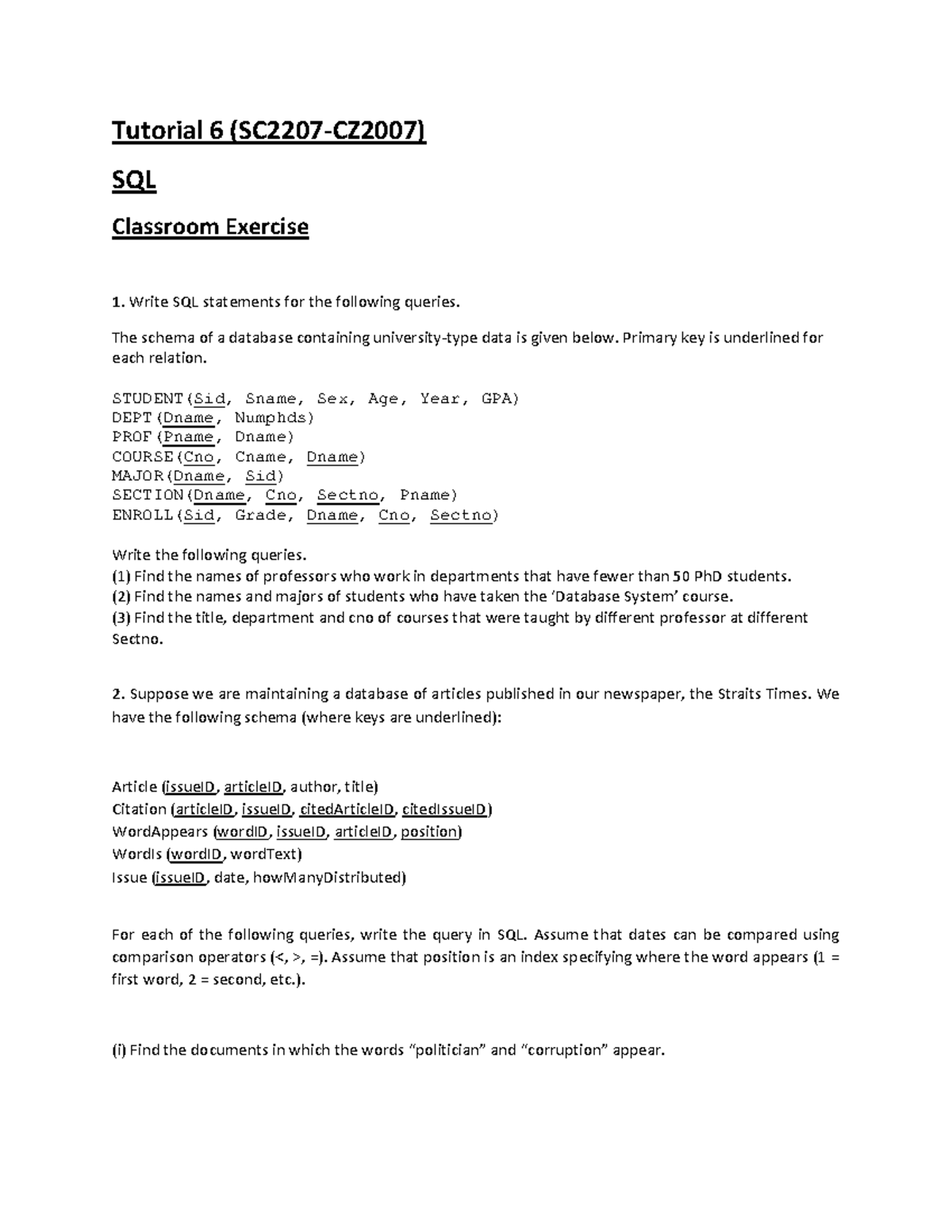 Tutorial-6 - tutorial questions - Tutorial 6 (SC2207-CZ2007) SQL Classroom Exercise Write SQL ...
