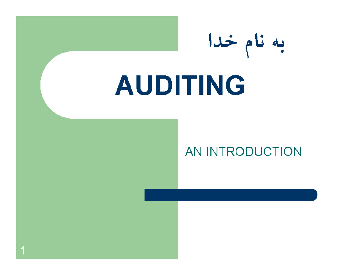 Atu Adv Audit 9801 - AUDITING AN INTRODUCTION به نام خدا AUDITING AS A ...