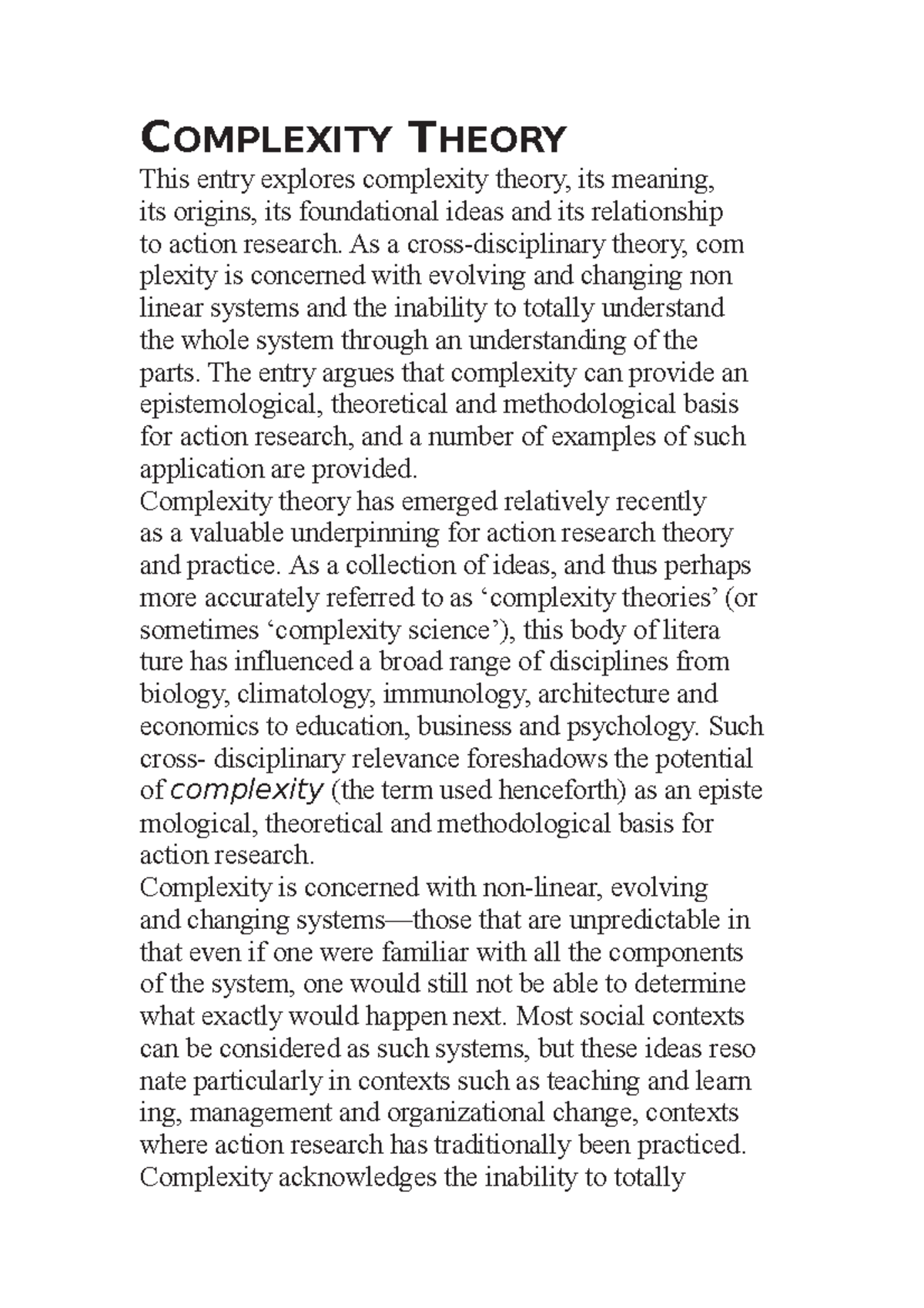 Complexity Theory - COMPLEXITY THEORY This entry explores complexity theory, its meaning, its ...