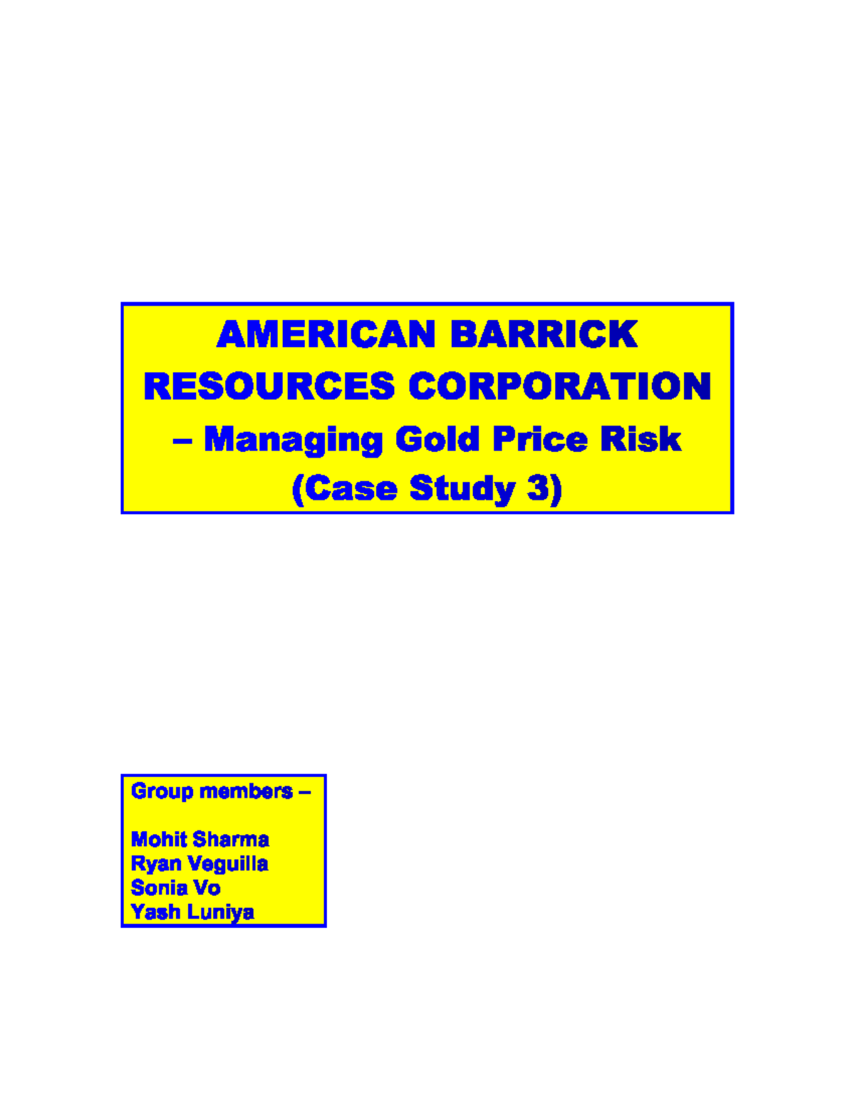American Barrick case study Analysis - Mohit Sharma Ryan Veguilla Ques ...