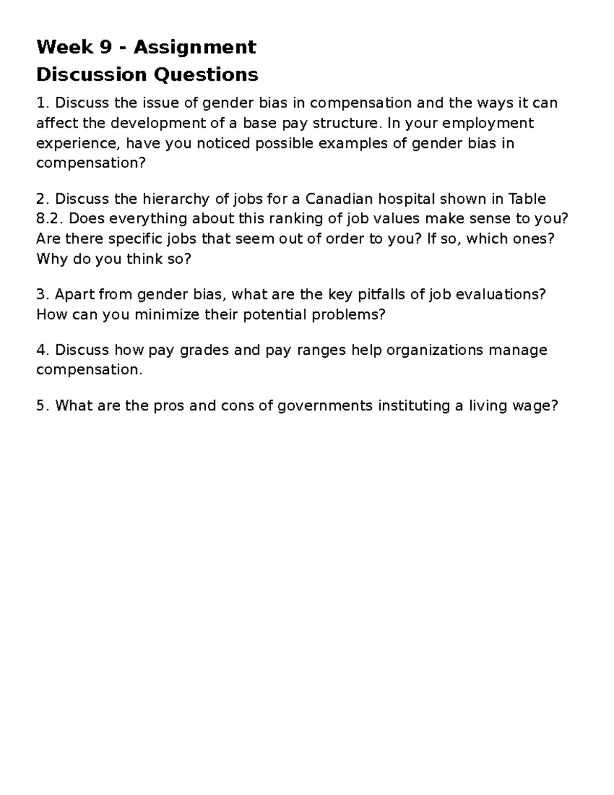 Week 9 assignment - Week 9 - Assignment Discussion Questions 1. Discuss ...