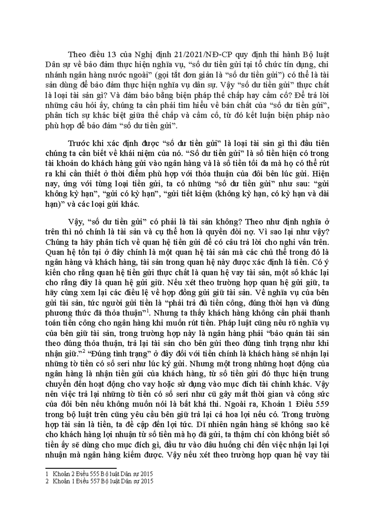 LKD - LKD - Theo điều 13 của Nghị định 21/2021/NĐ-CP quy định thi hành Bộ luật Dân sự về bảo đảm ...