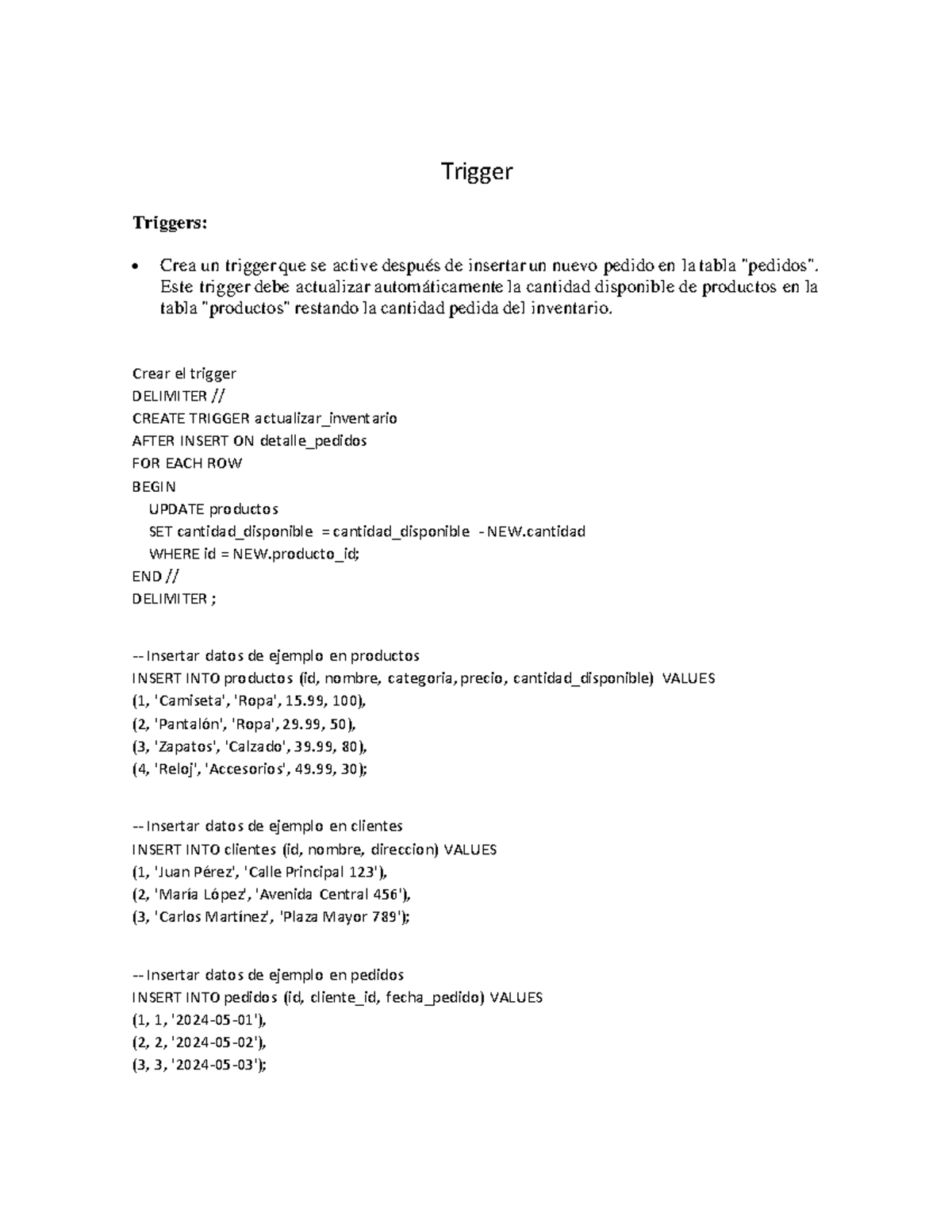 Gestión de una Tienda con My SQL - Trigger Triggers: Crea un trigger ...