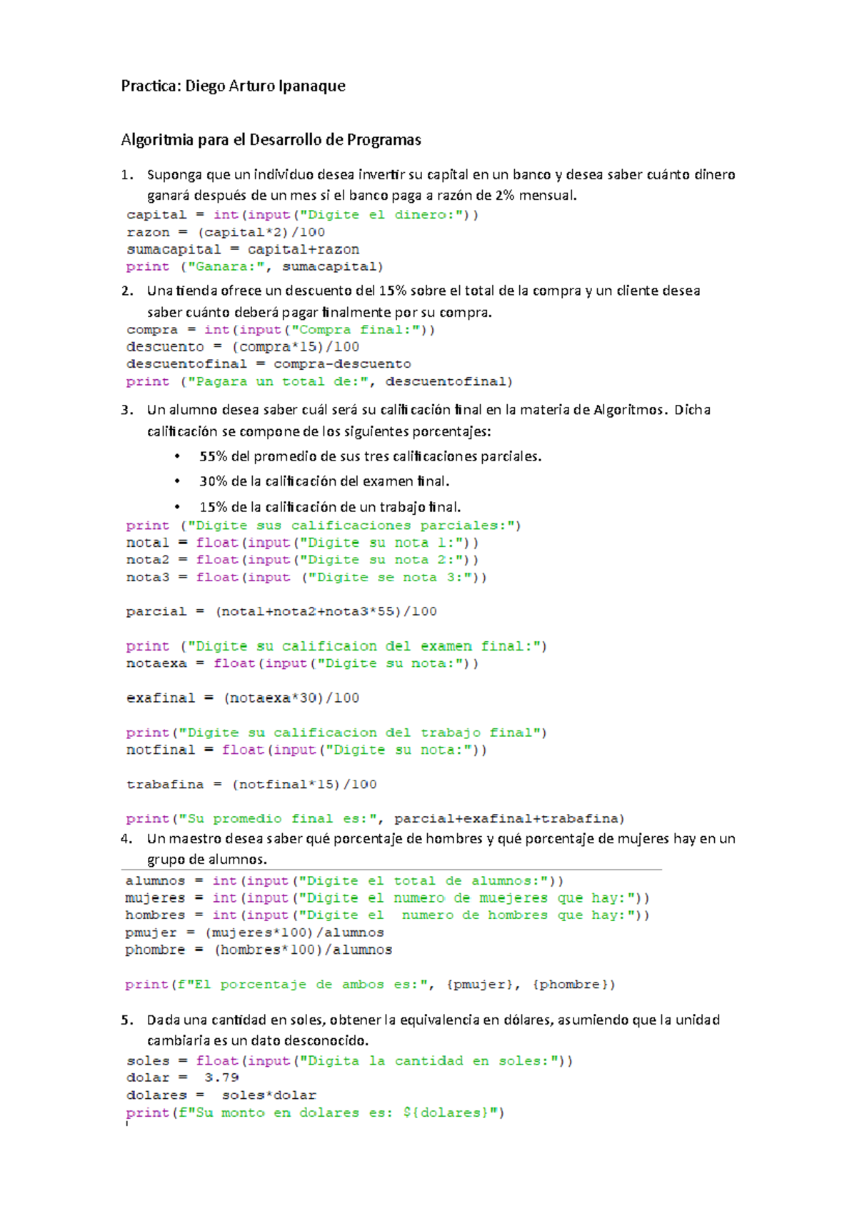 Practicadiego - practica - Practica: Diego Arturo Ipanaque Algoritmia ...