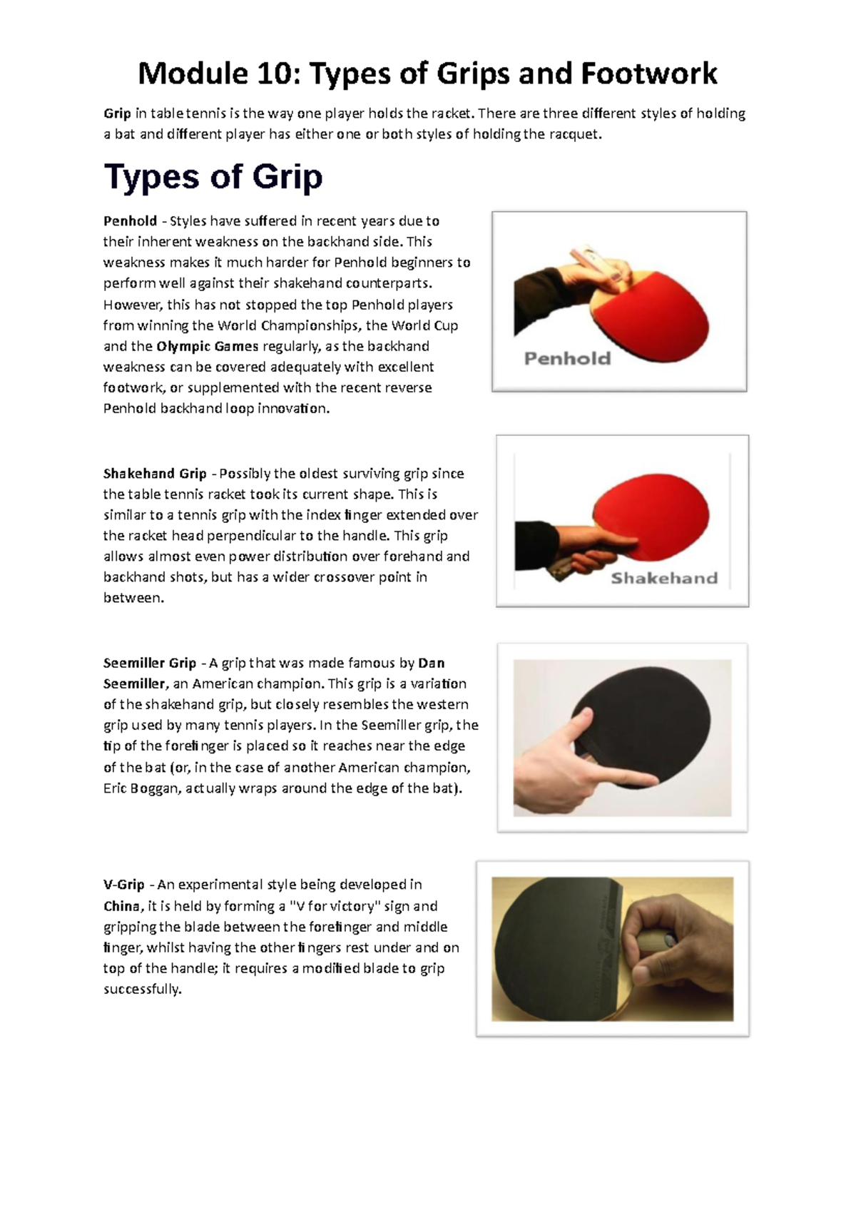 Module 10 Grip and Footwork - Grip in table tennis is the way one ...
