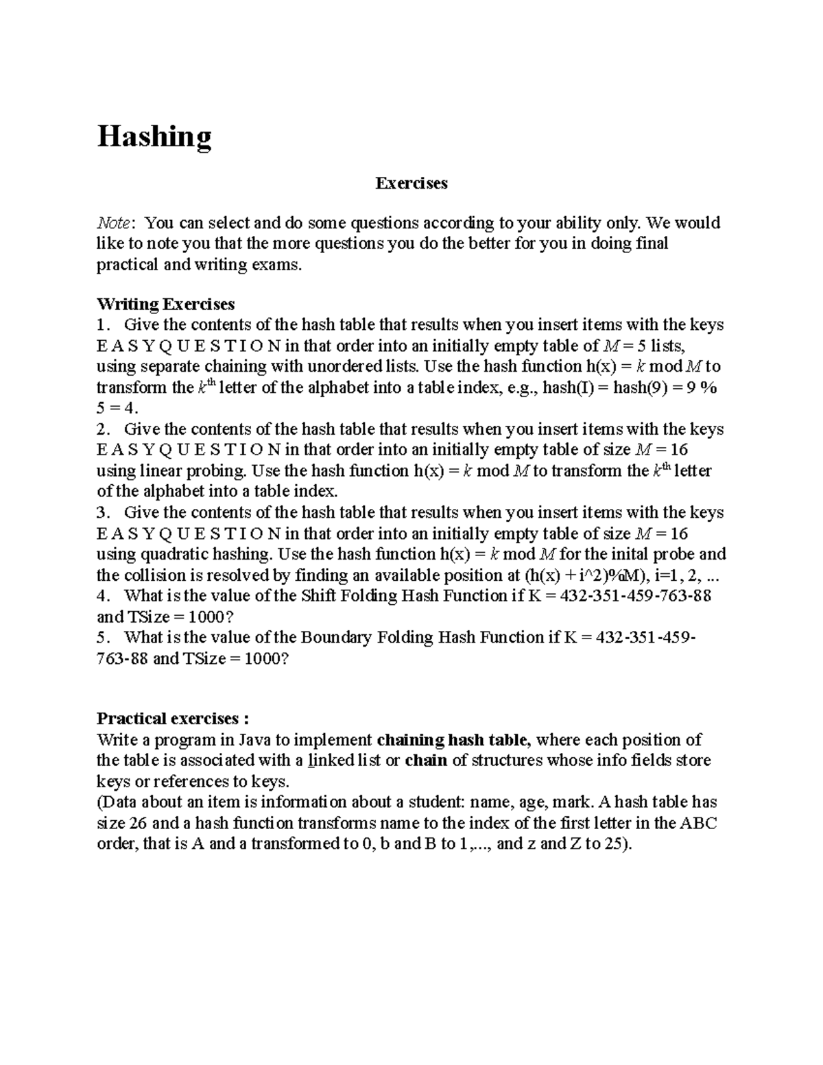 Practical exercises Hash Table - Hashing Exercises Note: You can select ...