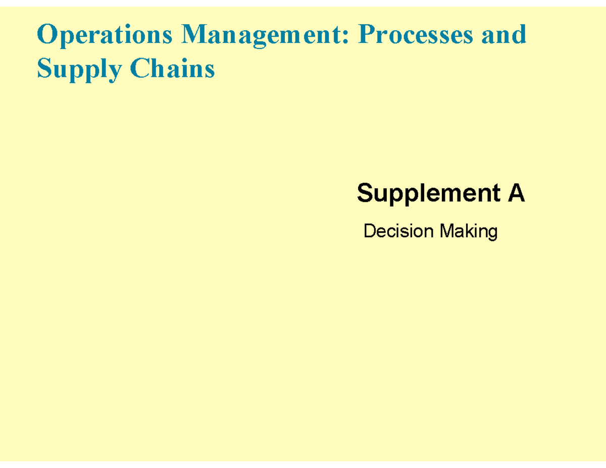 Decision Making - Operations Management: Processes and Supply Chains ...