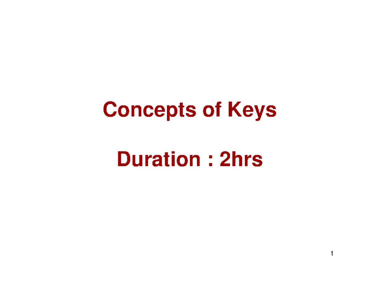 database management - Concepts of Keys Duration : 2hrs Detailed ...