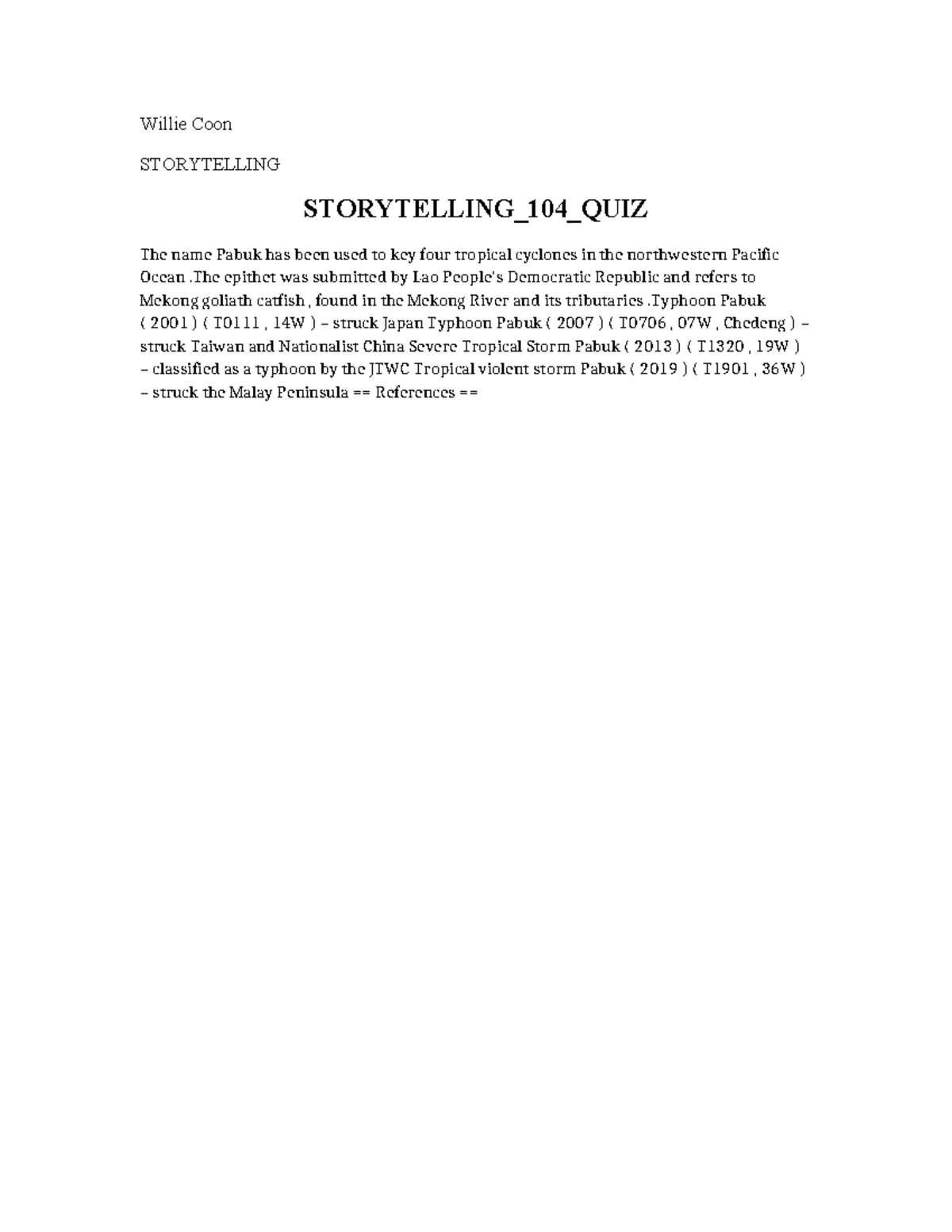 Storytelling 104 QUIZ - notes - Willie Coon STORYTELLING STORYTELLING ...
