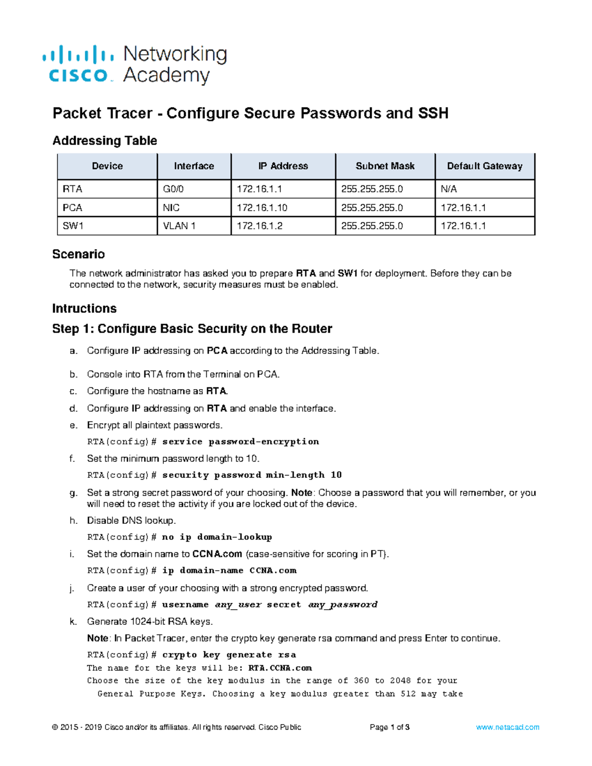 Packet Tracer Configure Secure Passwords And Ssh © 2015 2019 Cisco