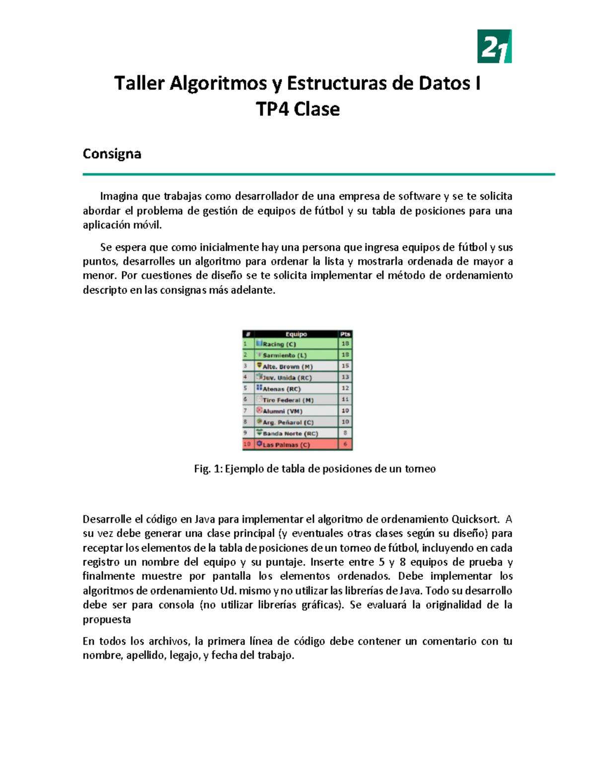 Taller de Algoritmos - TP4 - Enunciado - Taller Algoritmos y Estructuras de Datos I TP 4 Clase ...